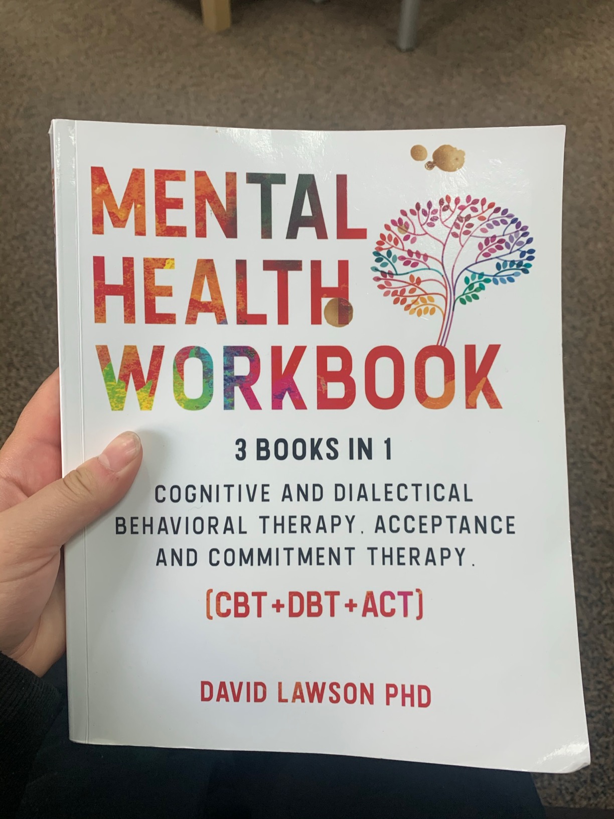 Mental Health Workbook: 3 Books in 1: Cognitive and Dialectical ...