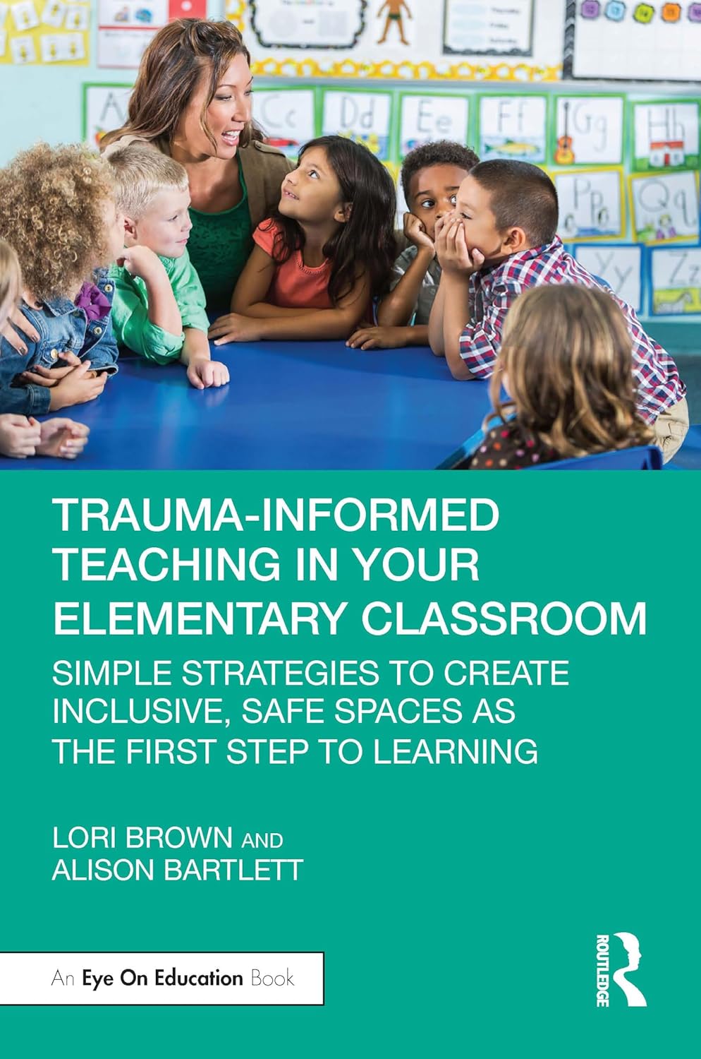 Trauma-Informed Teaching in Your Elementary Classroom: Simple ...