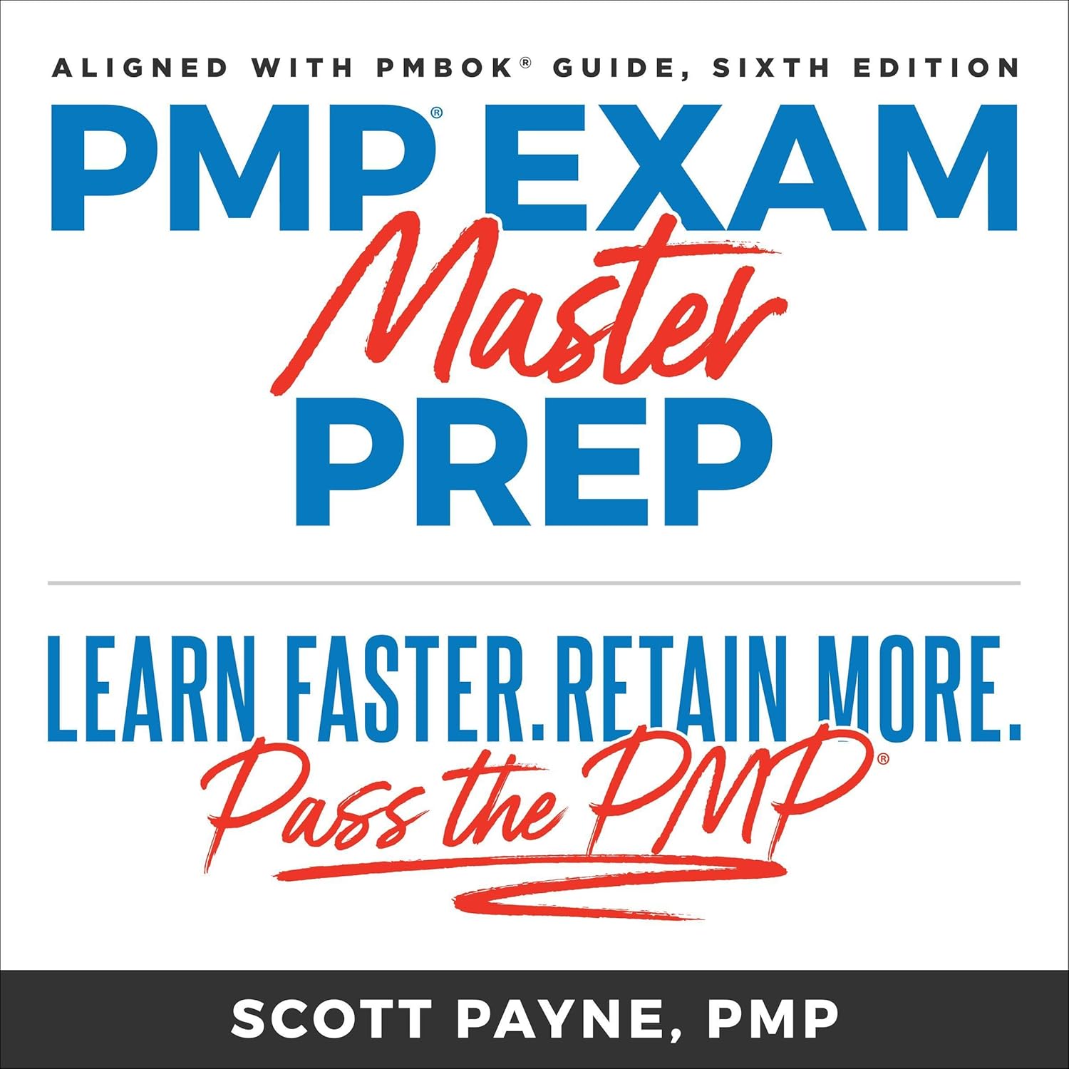 Amazon.co.jp: PMP Exam Master Prep: Learn Faster, Retain More, Pass the ...