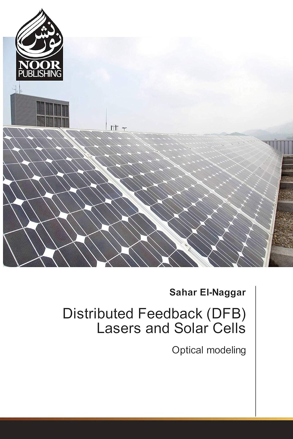 Distributed Feedback (DFB) Lasers and Solar Cells: Optical modeling : Amazon.in: Books