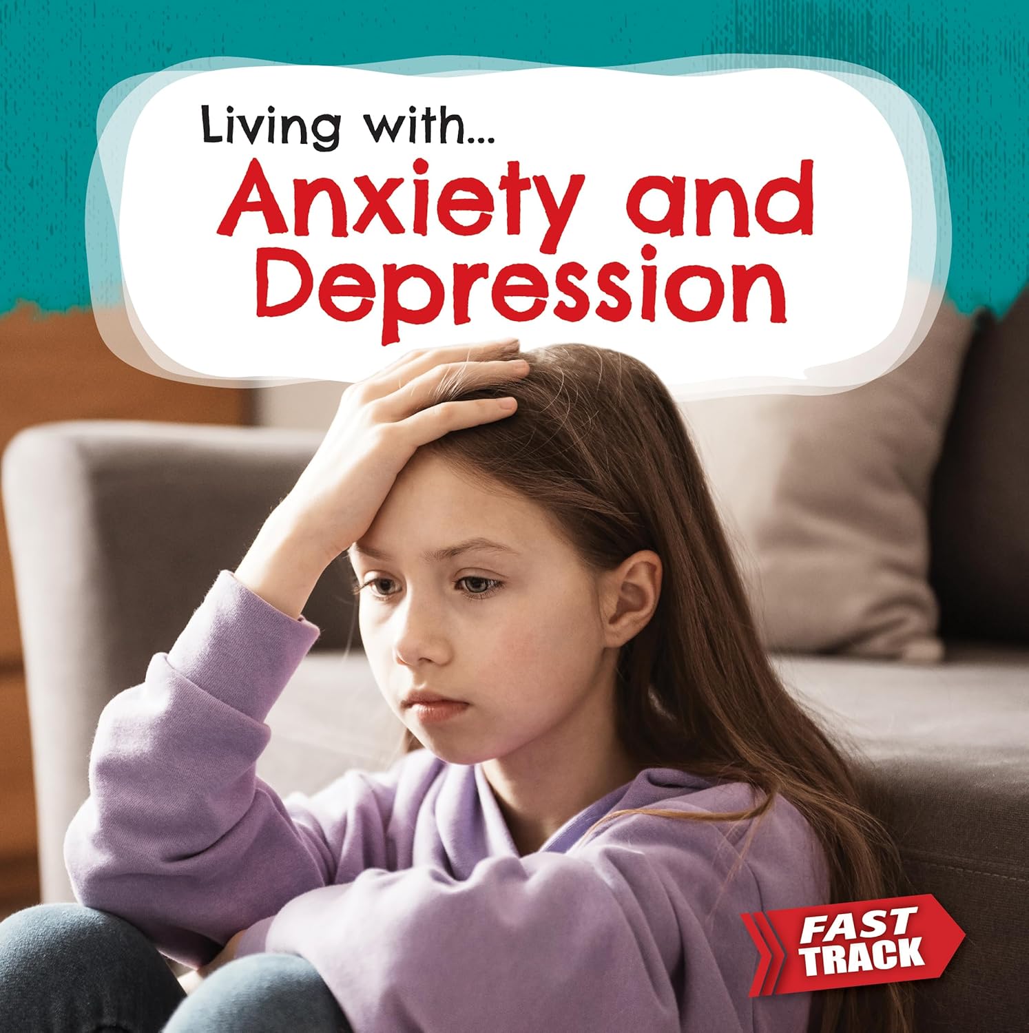 Amazon.com: Anxiety and Depression (Fast Track: Living With ...