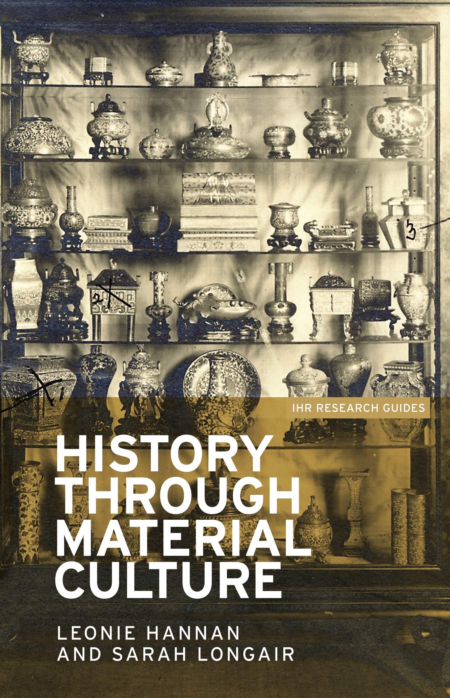 Buy History Through Material Culture (IHR Research Guides) Book Online ...