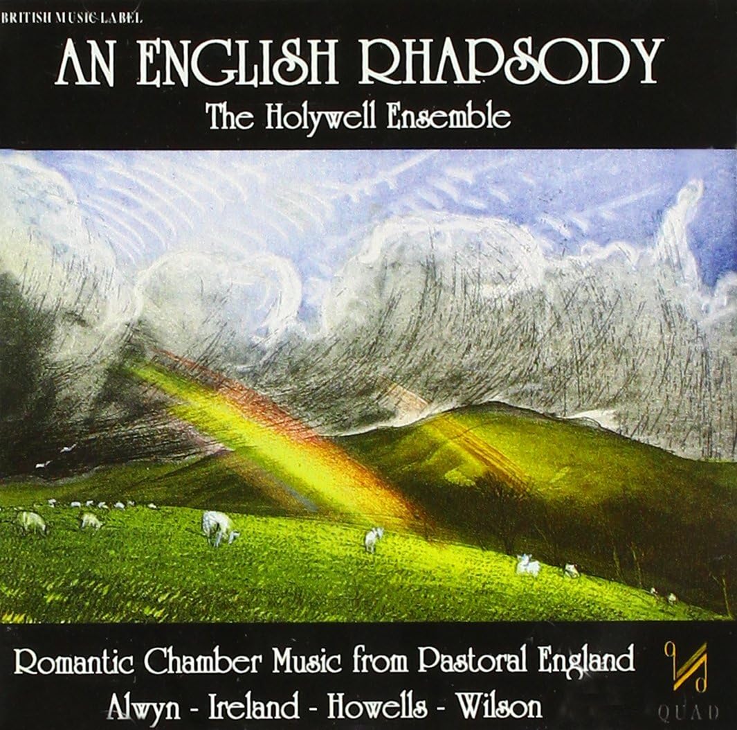 Alwyn; Ireland; Howells; Wilson: An English Rhapsody, Romantic Chamber ...