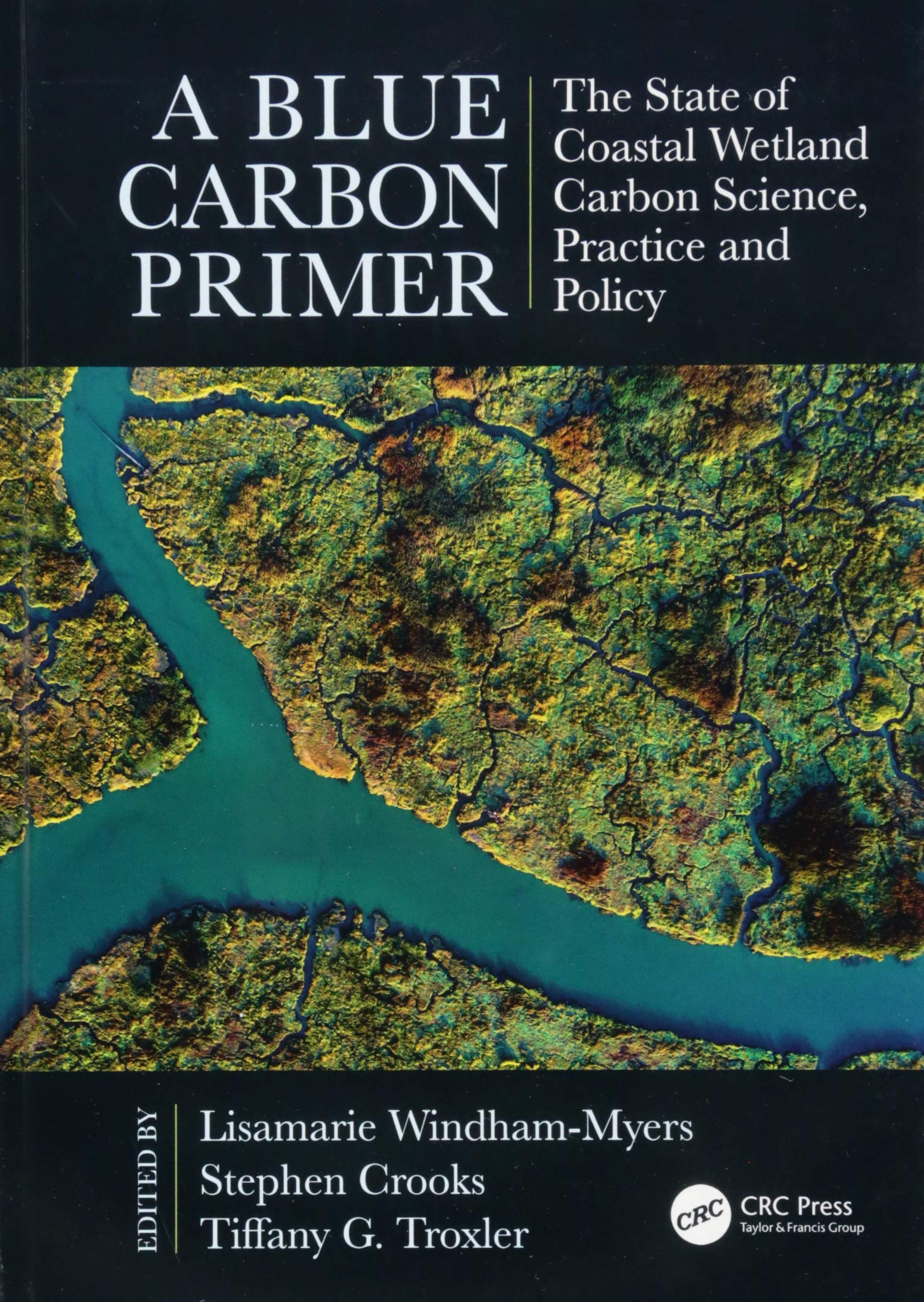 Amazon.com: A Blue Carbon Primer: The State of Coastal Wetland Carbon ...