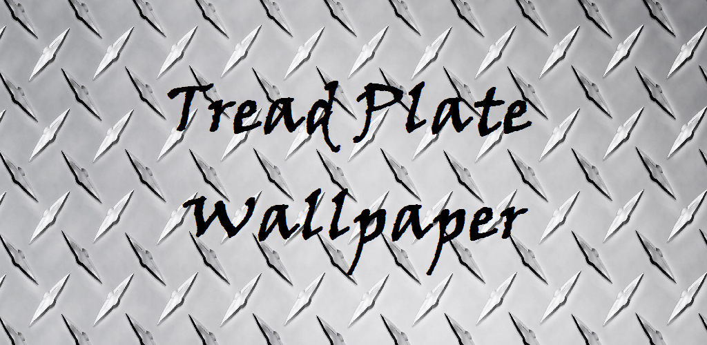 Tread Plate Wallpaper - FREE:Amazon.com:Appstore for Android