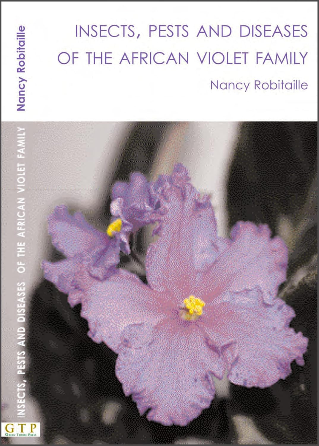 Insects, Pests And Diseases Of The African Violet Family - Kindle ...