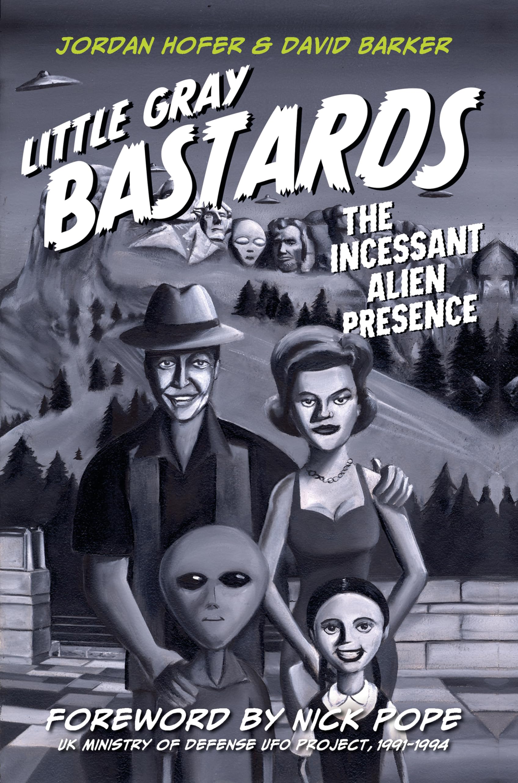 Amazon.com: Little Gray Bastards: The Incessant Alien Presence ...