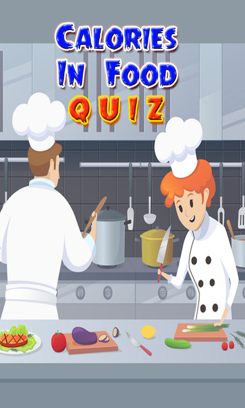 Calories In Food Quiz Chefs Cooking Trivia - App on Amazon Appstore