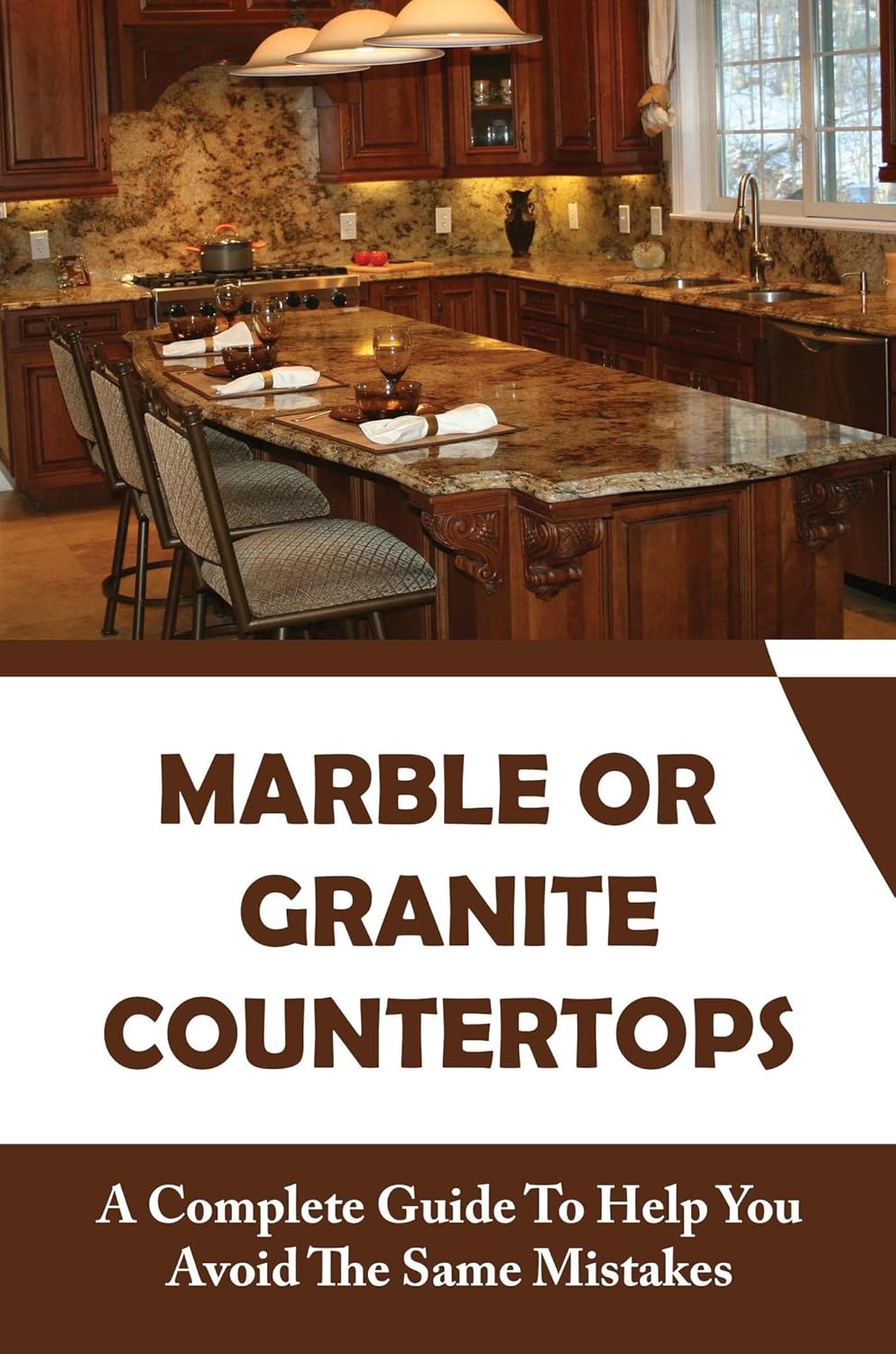 Marble Or Granite Countertops: A Complete Guide To Help You Avoid The ...