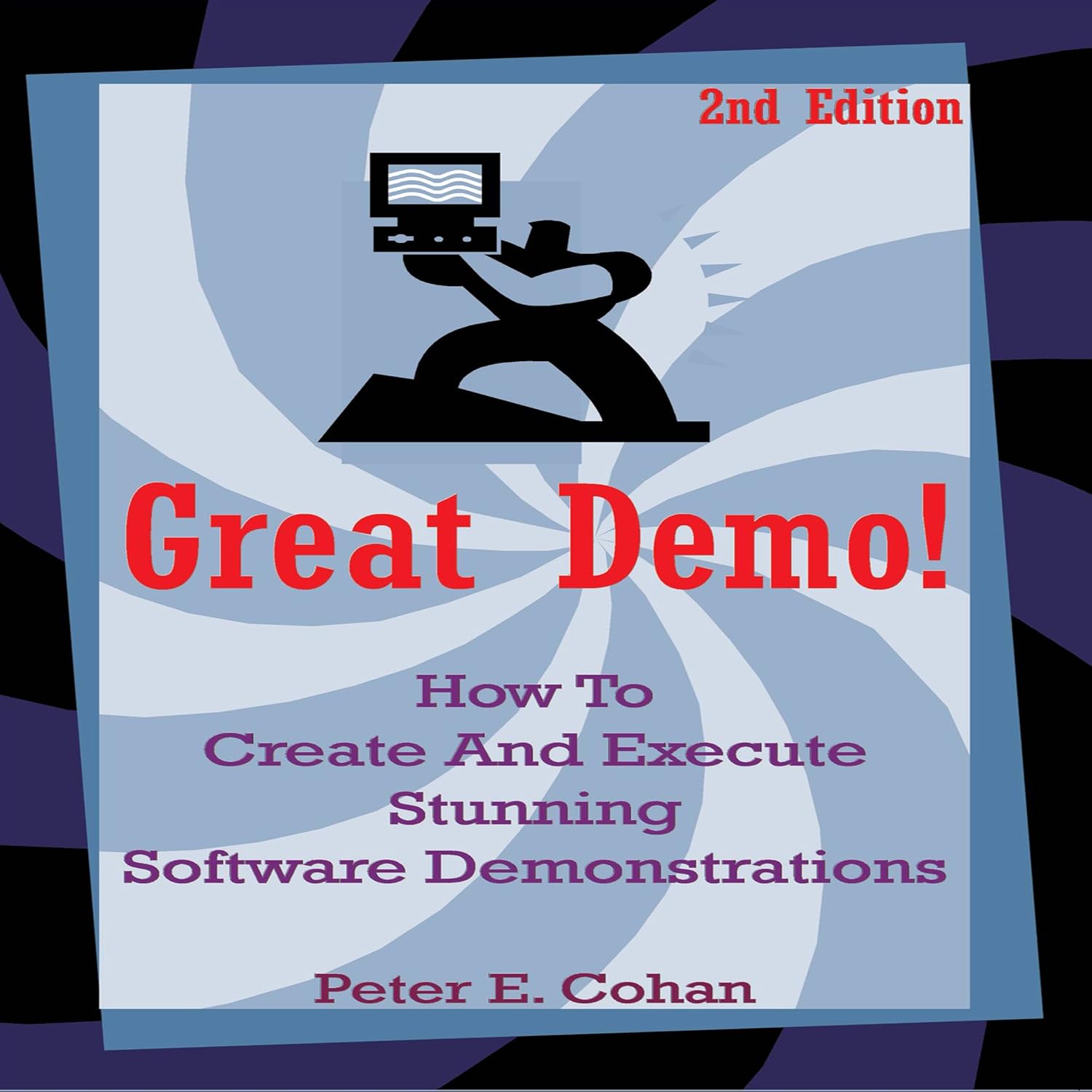 Amazon.com: Great Demo!: How to Create and Execute Stunning Software ...