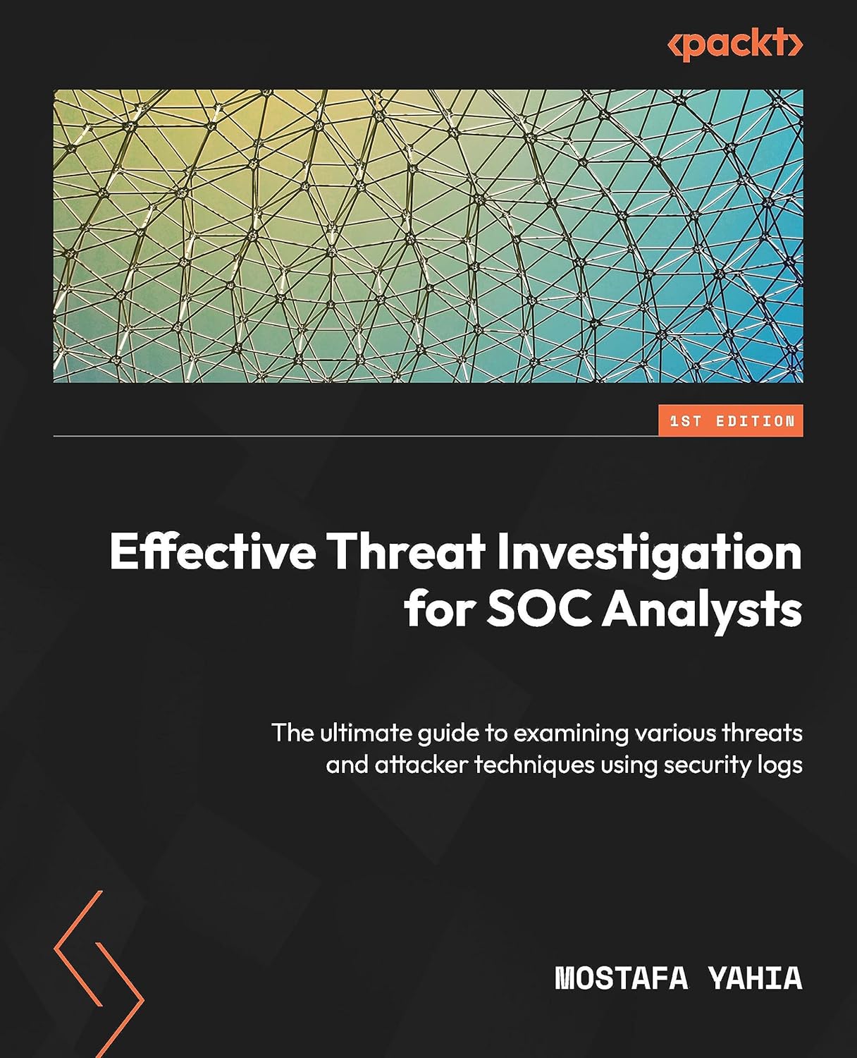 Amazon.com: Effective Threat Investigation for SOC Analysts: The ultimate guide to examining ...