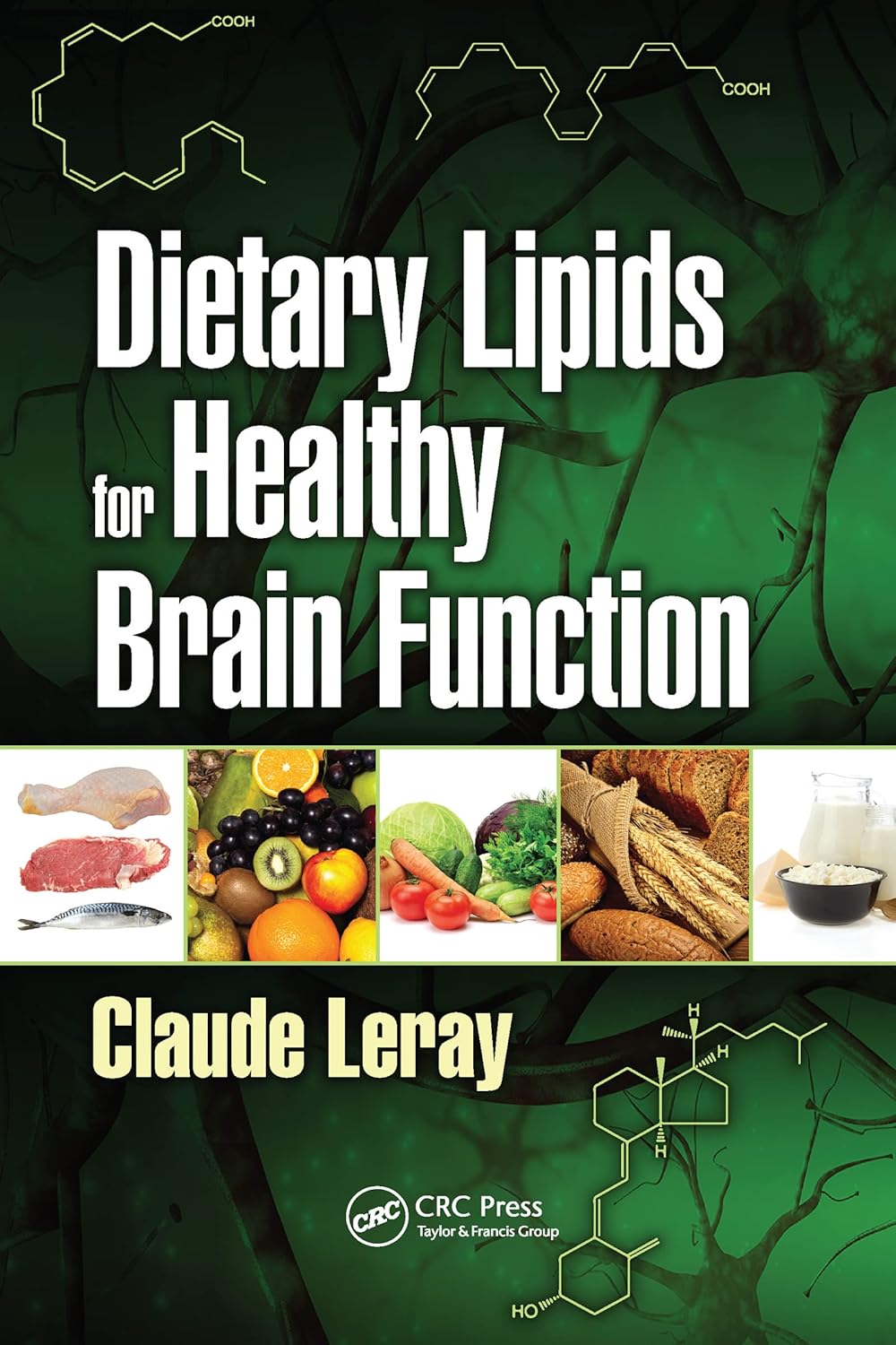 Dietary Lipids for Healthy Brain Function: 9781032096841: Medicine ...