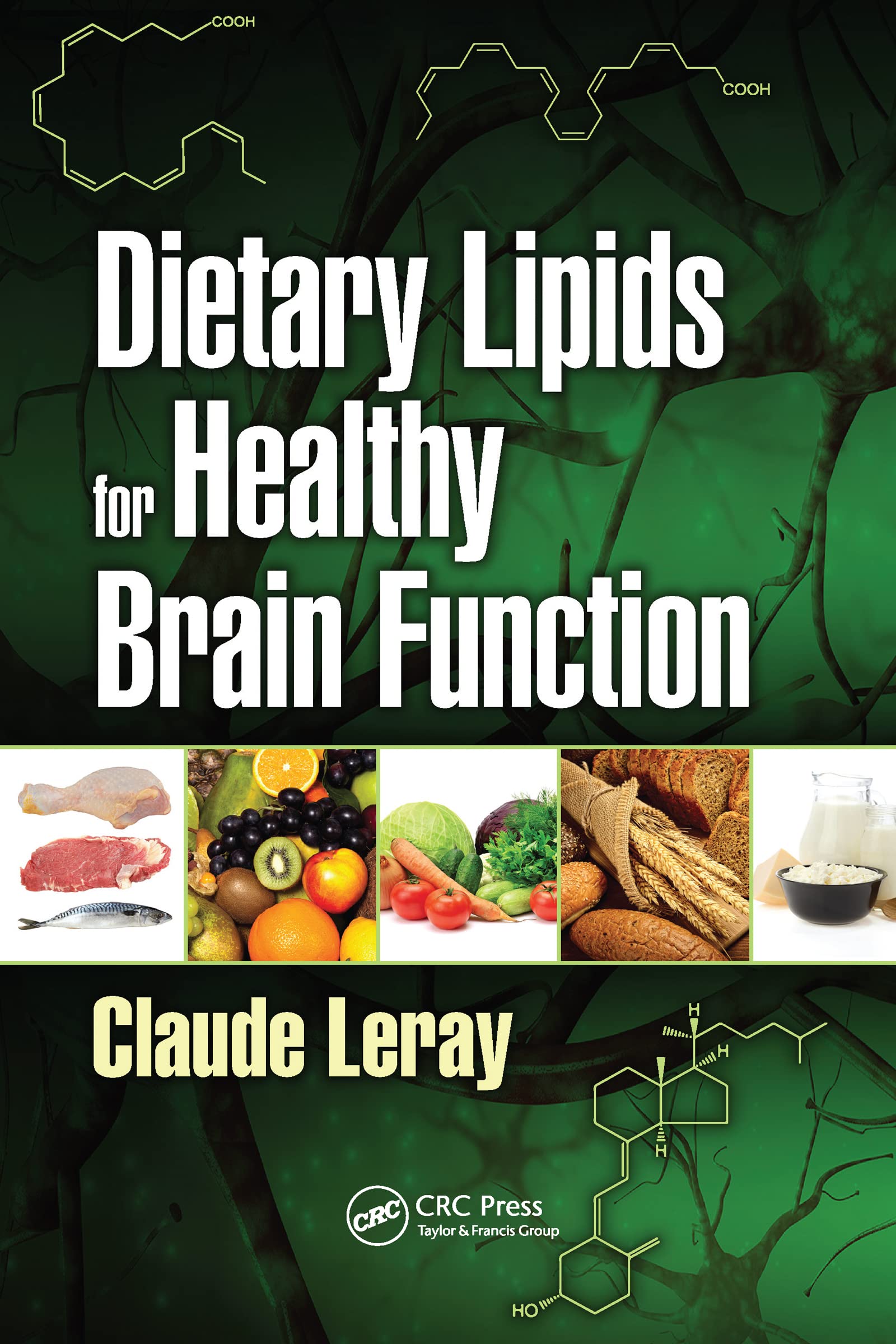 Dietary Lipids for Healthy Brain Function: 9781032096841: Medicine ...