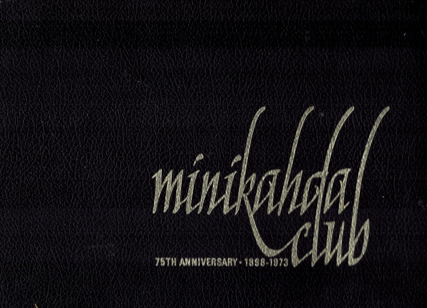 Minikahda Club 75th Anniversary: 1898-1973 (Signed, Limited Edition ...