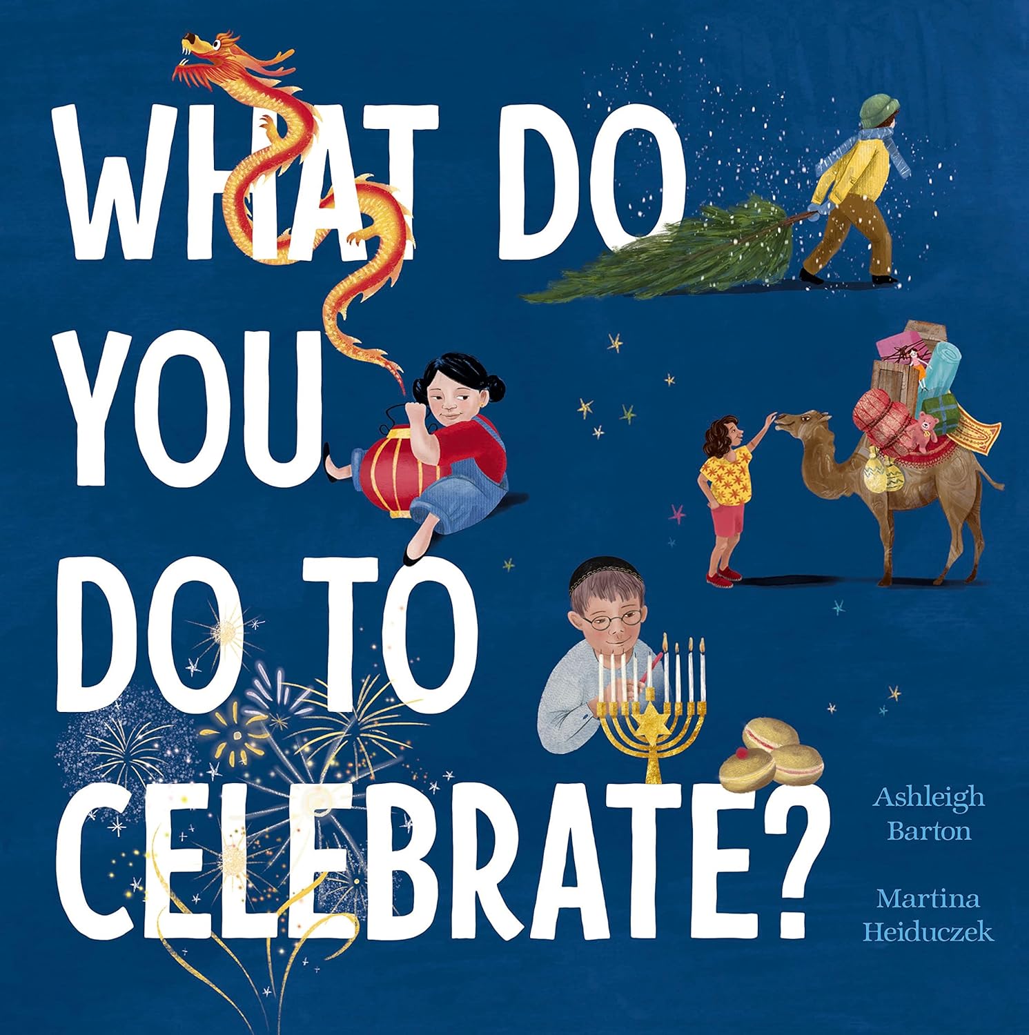 What Do You Do to Celebrate?: Ashleigh Barton, Martina Heiduczek ...
