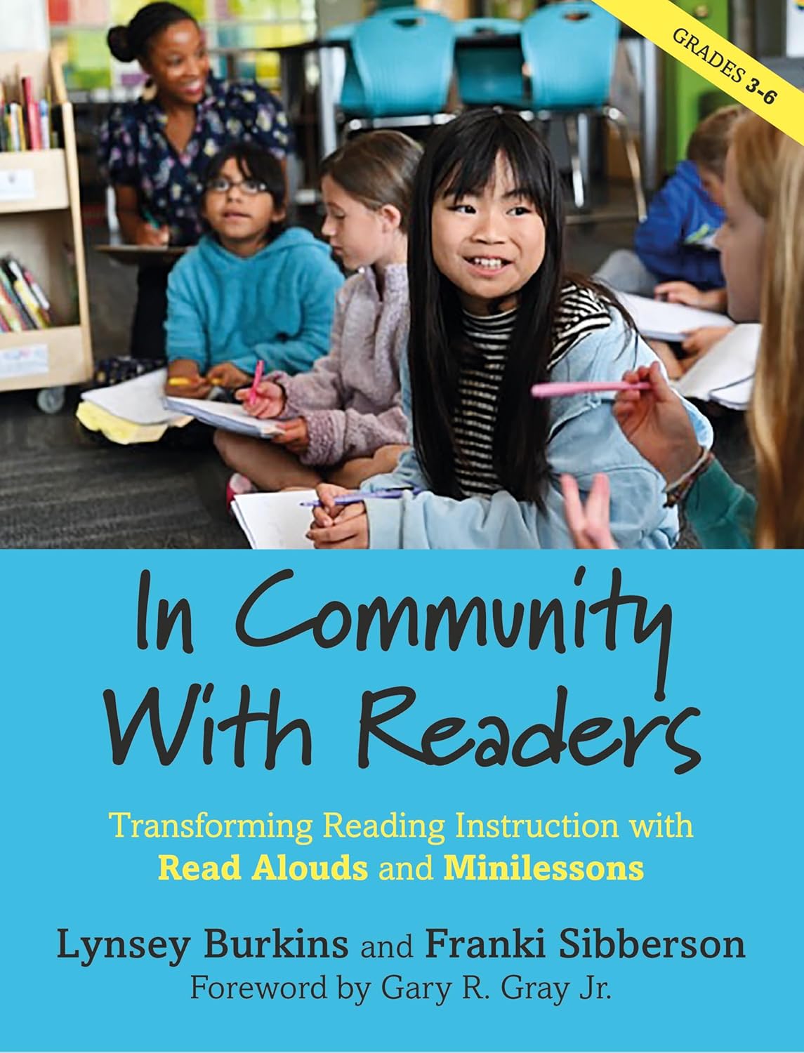 In Community With Readers: Transforming Reading Instruction with Read ...
