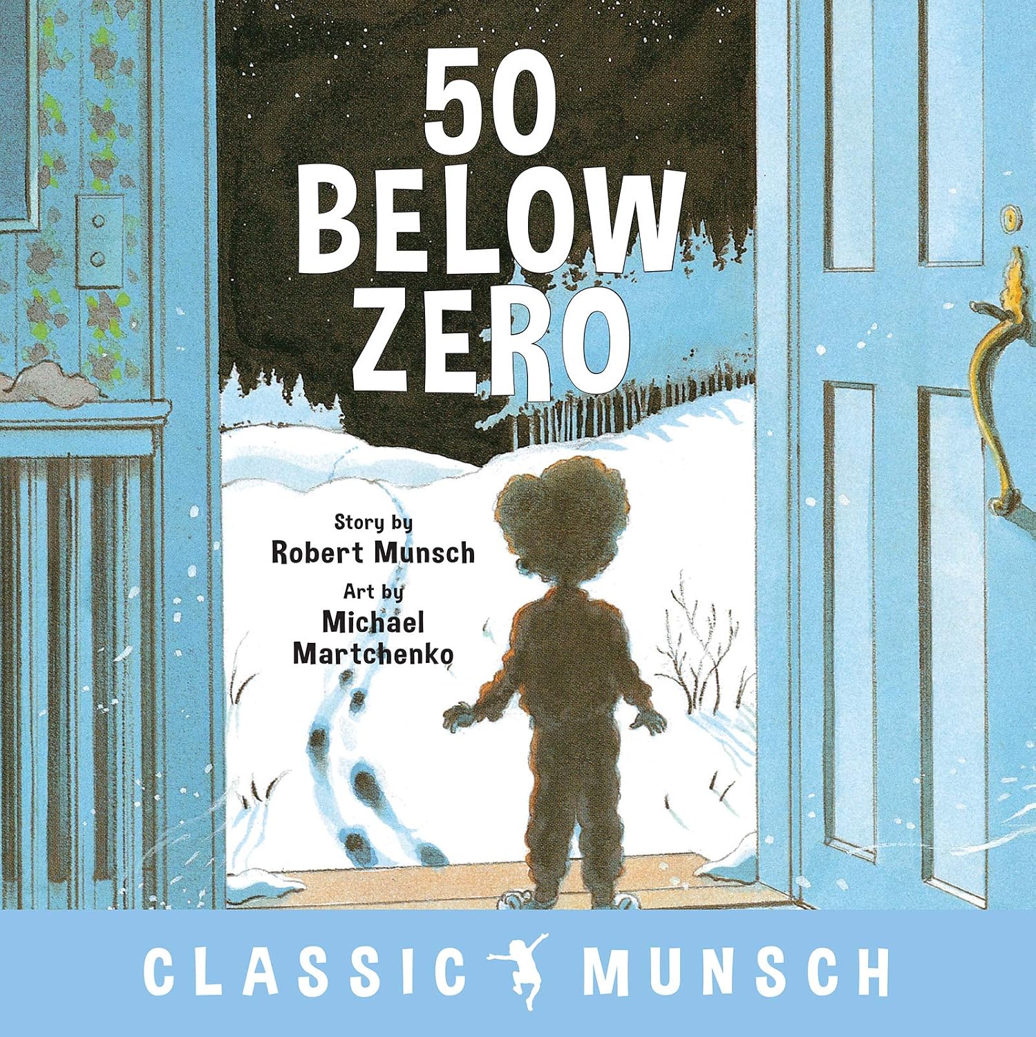 Amazon.com: 50 Below Zero (Classic Munsch) eBook : Munsch, Robert ...