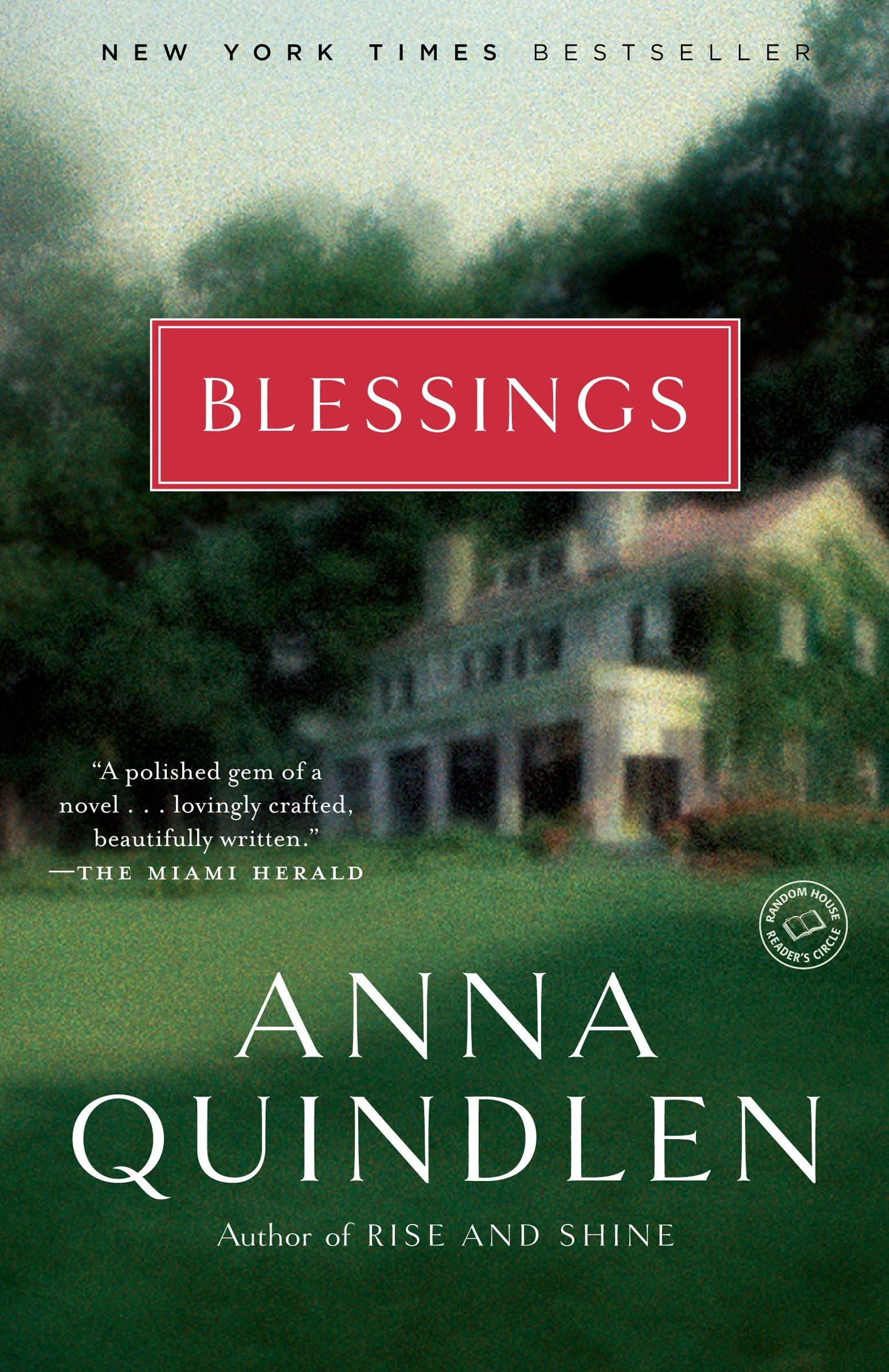 Blessings: A Novel (Random House Reader's Circle): Quindlen, Anna ...