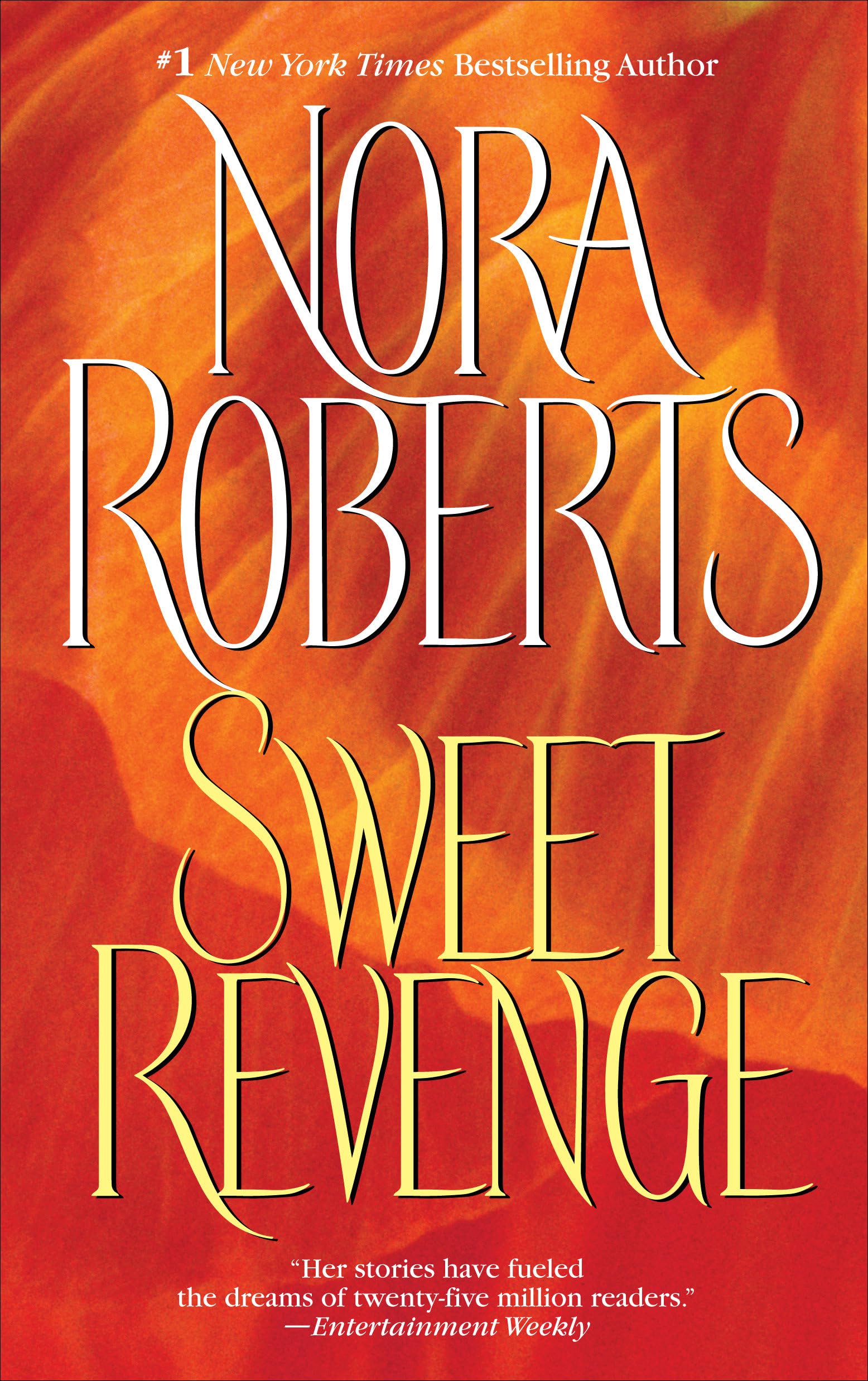 Sweet Revenge: A Novel: Roberts, Nora: 9780553386417: Amazon.com: Books