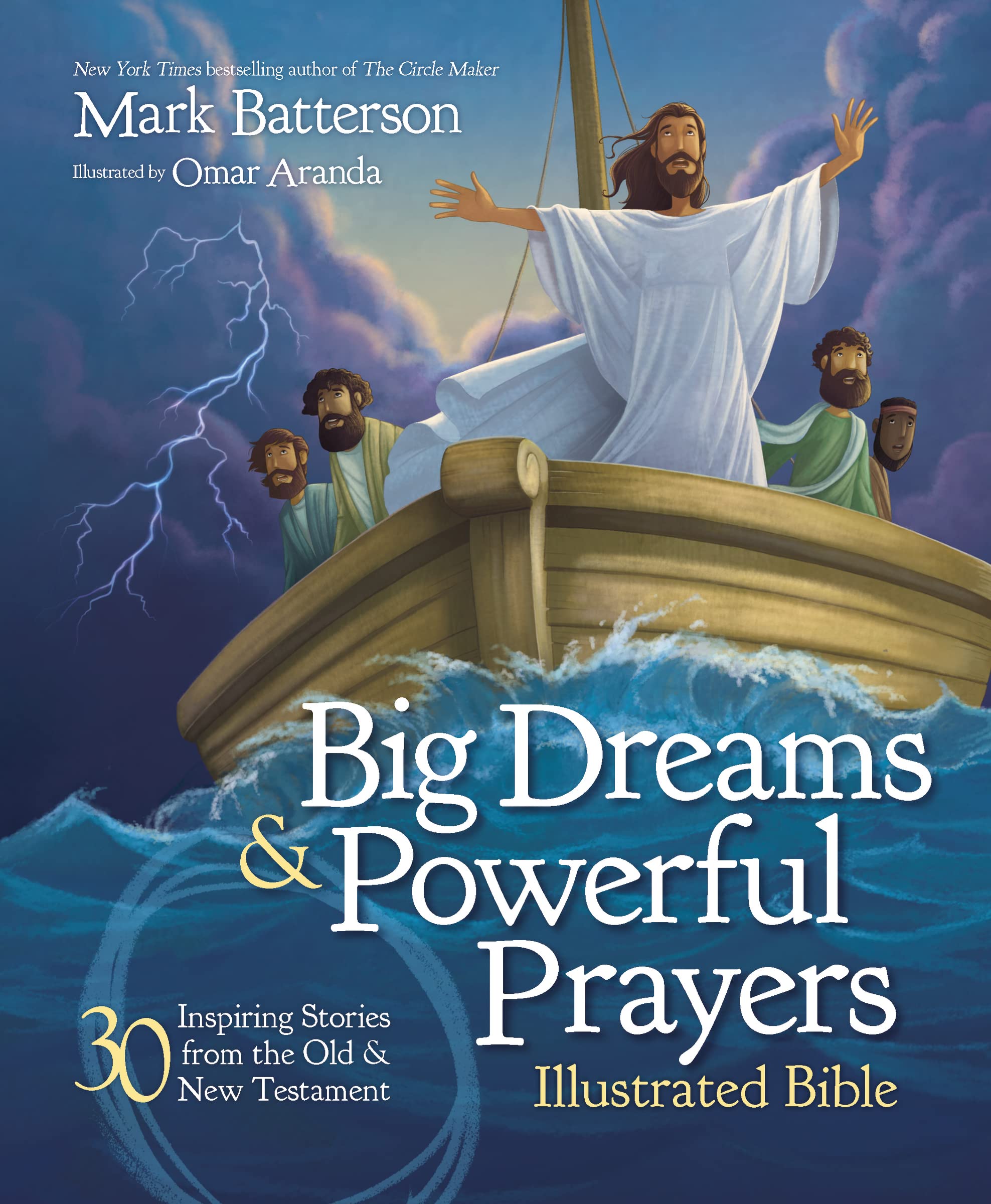 Big Dreams and Powerful Prayers Illustrated Bible: 30 Inspiring Stories ...