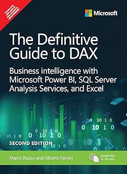 Buy DEFINITIVE GUIDE TO DAX: BUSINESS INTELLIGENCE FOR MICROSOFT POWER BI, SQL SERVER ANALYSIS ...