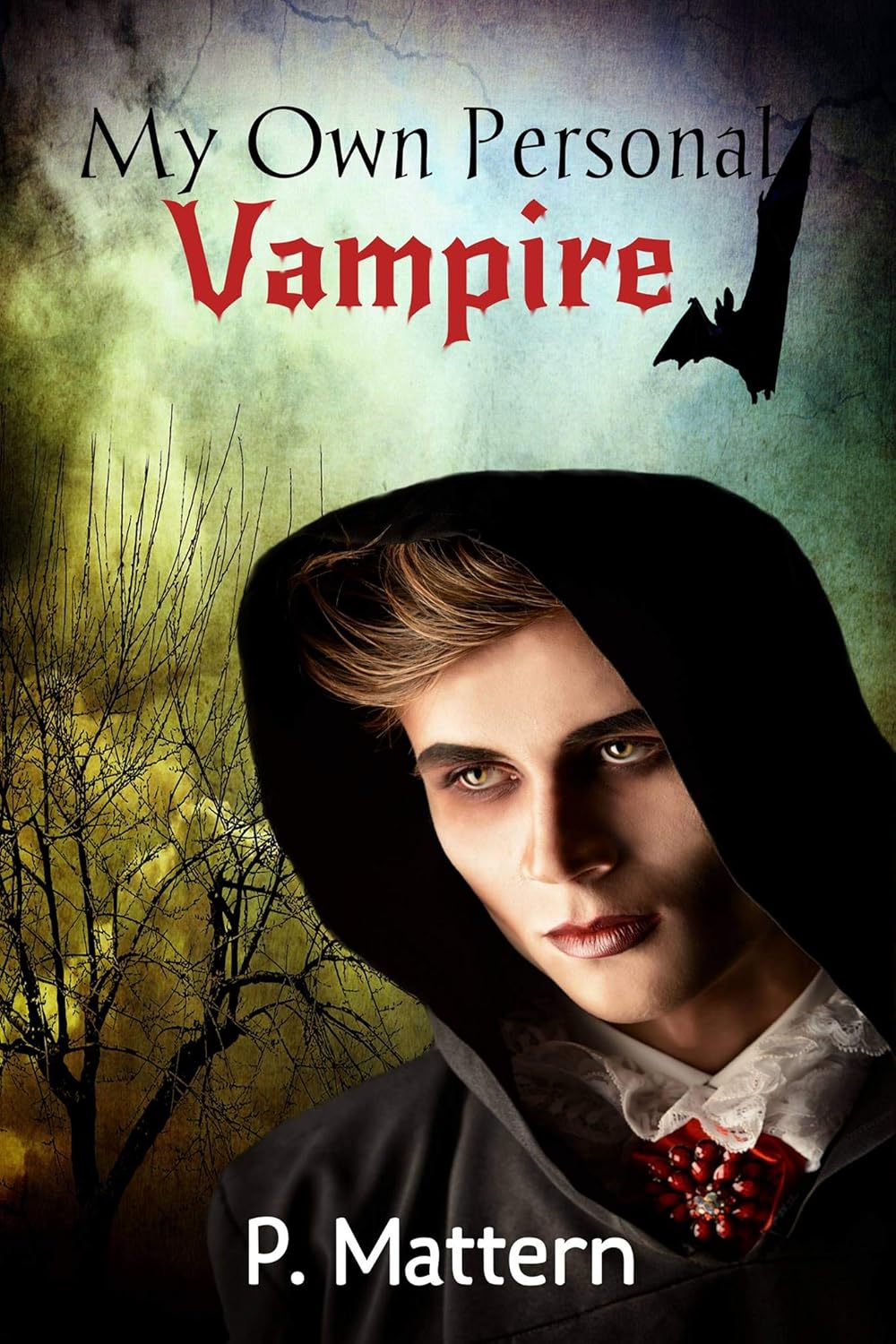 My Own Personal Vampire - Kindle edition by Mattern, P.. Literature ...
