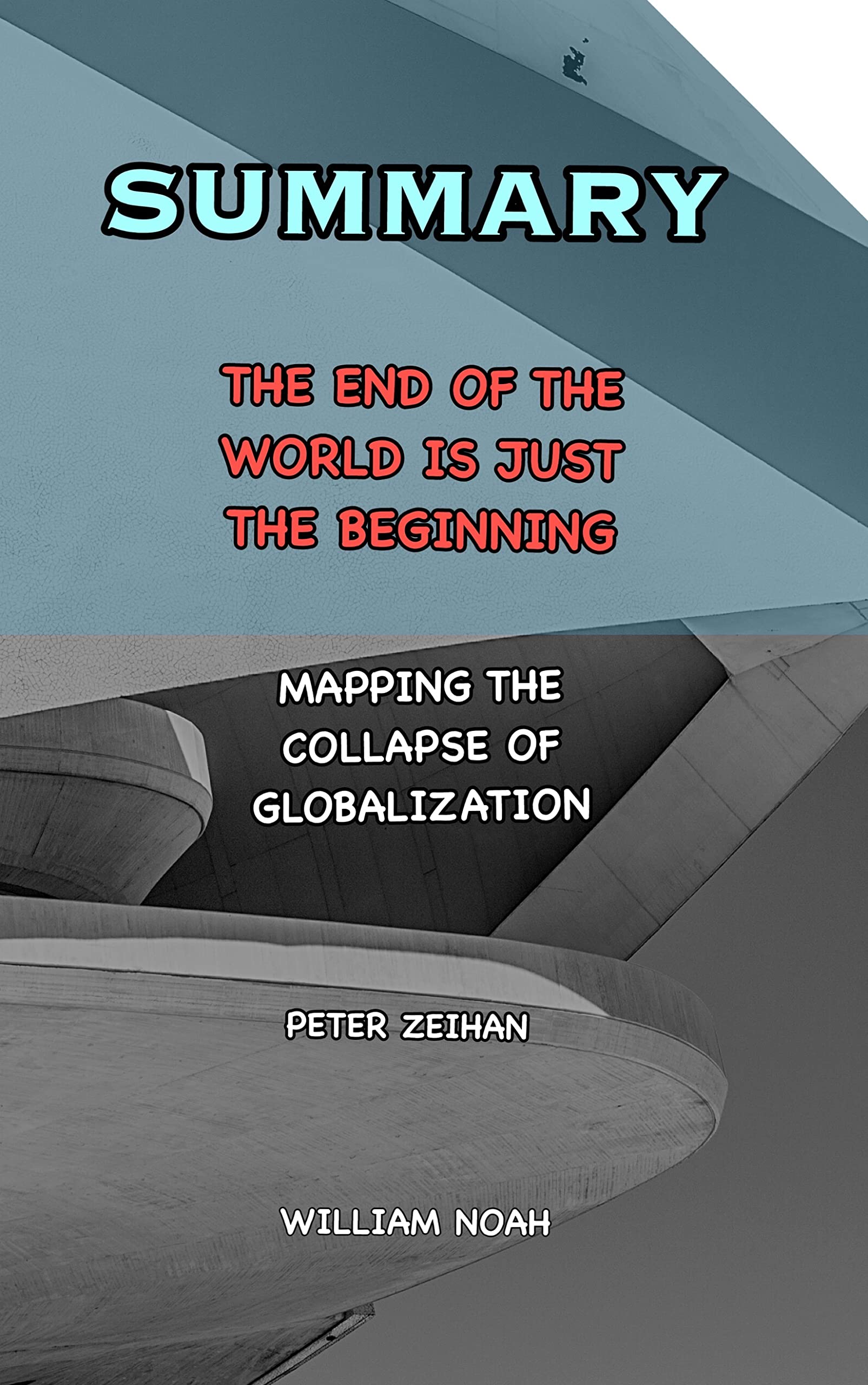 Buy SUMMARY AND EXTENSIVE ANALYSIS OF THE END OF THE WORLD IS JUST THE ...