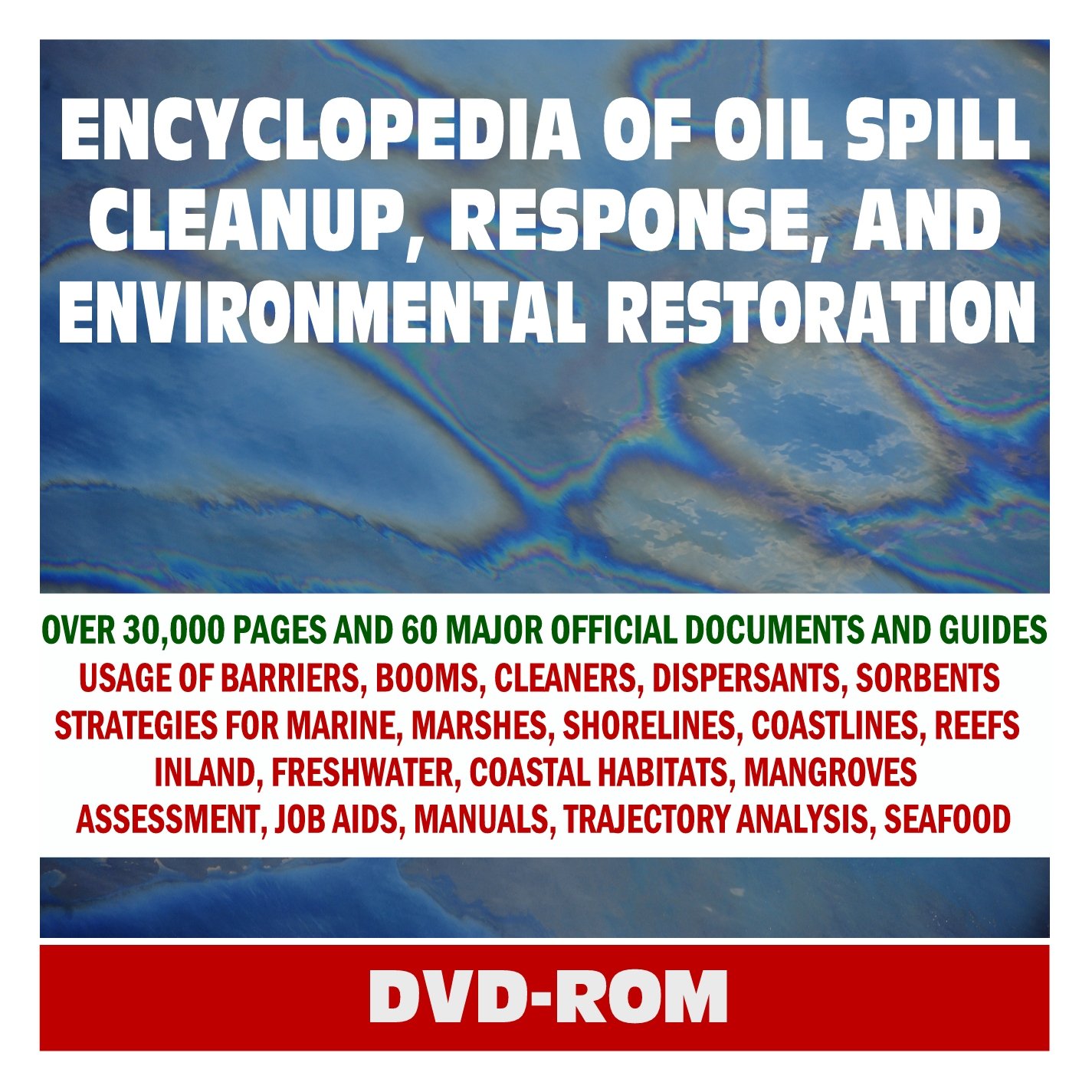 Encyclopedia of Oil Spill Cleanup, Response, and Environmental ...