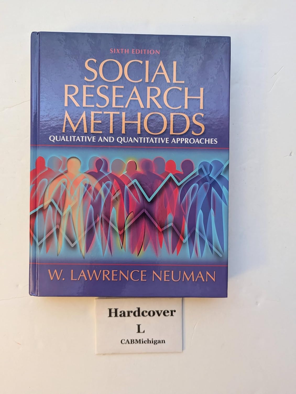 Social Research Methods: Qualitative and Quantitative Approaches (6th ...