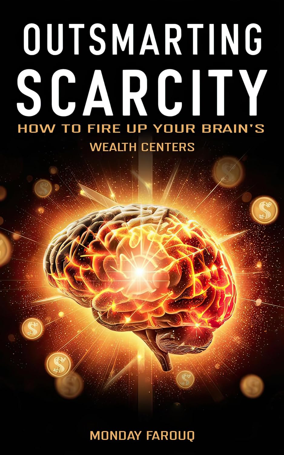 Amazon.com: Outsmarting Scarcity: How to Fire Up Your Brain's Wealth ...