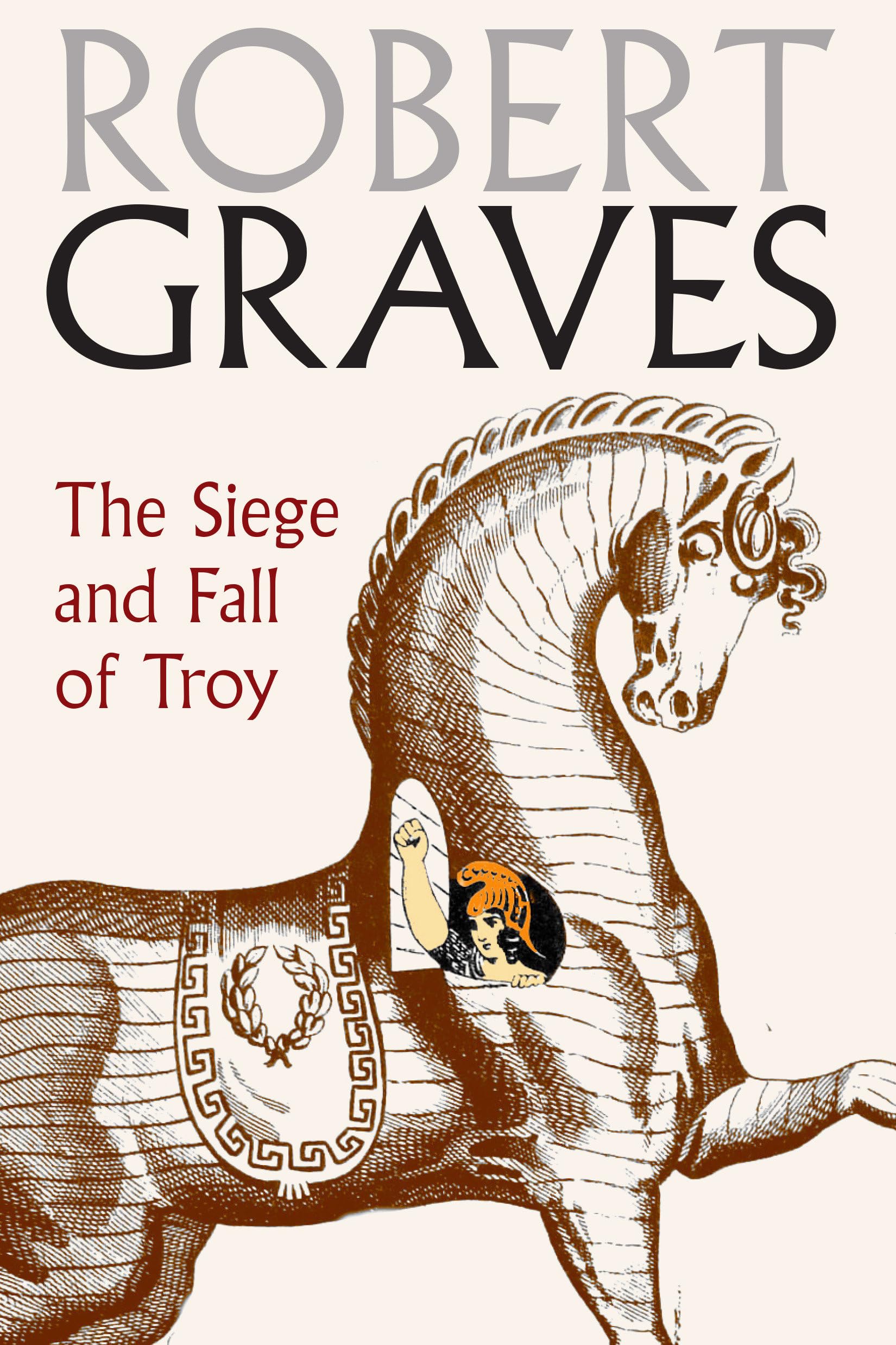 Amazon.com: The Siege and Fall of Troy: 9781609807429: Graves, Robert ...