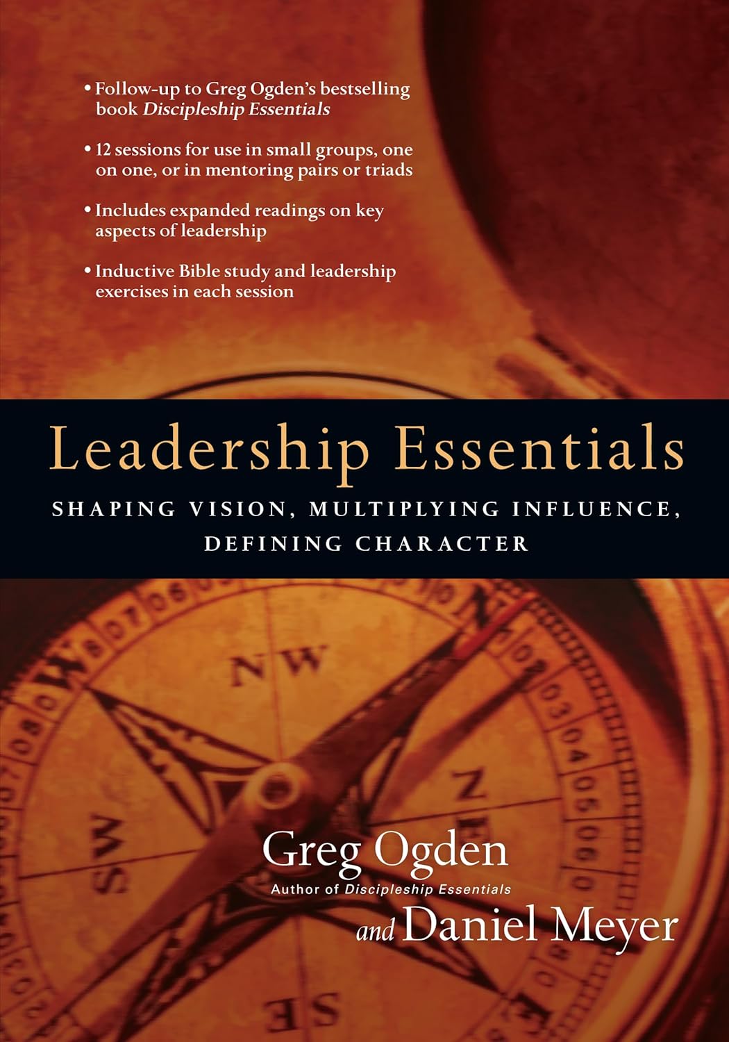 Leadership Essentials: Shaping Vision, Multiplying Influence, Defining ...