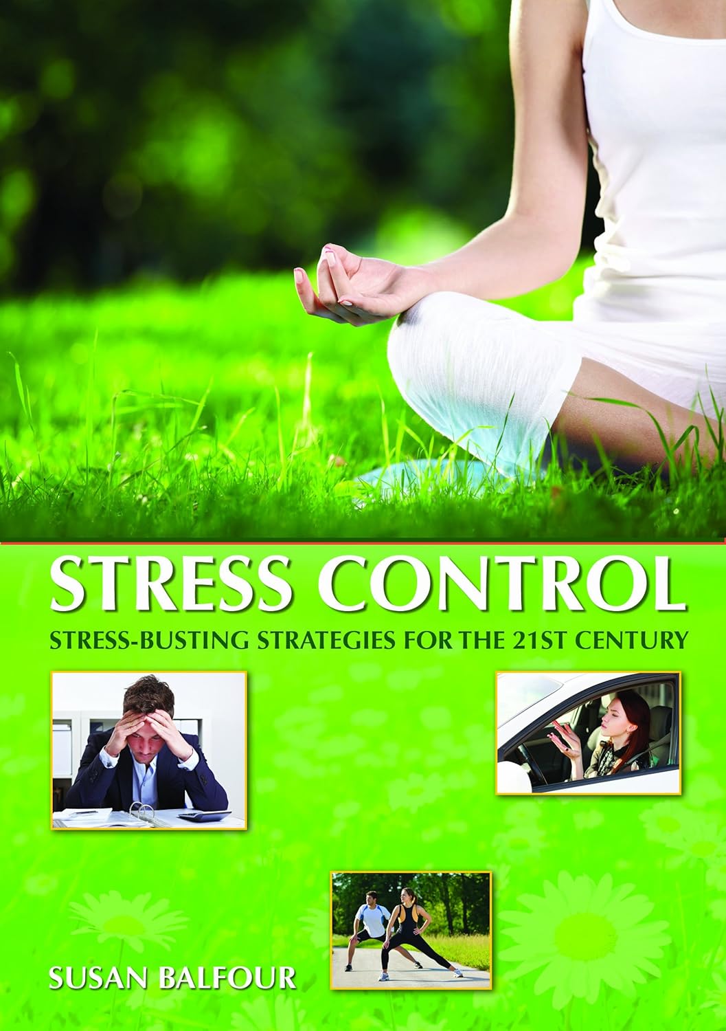Stress Control: Stress-busting Strategies for the 21st Century: Balfour ...