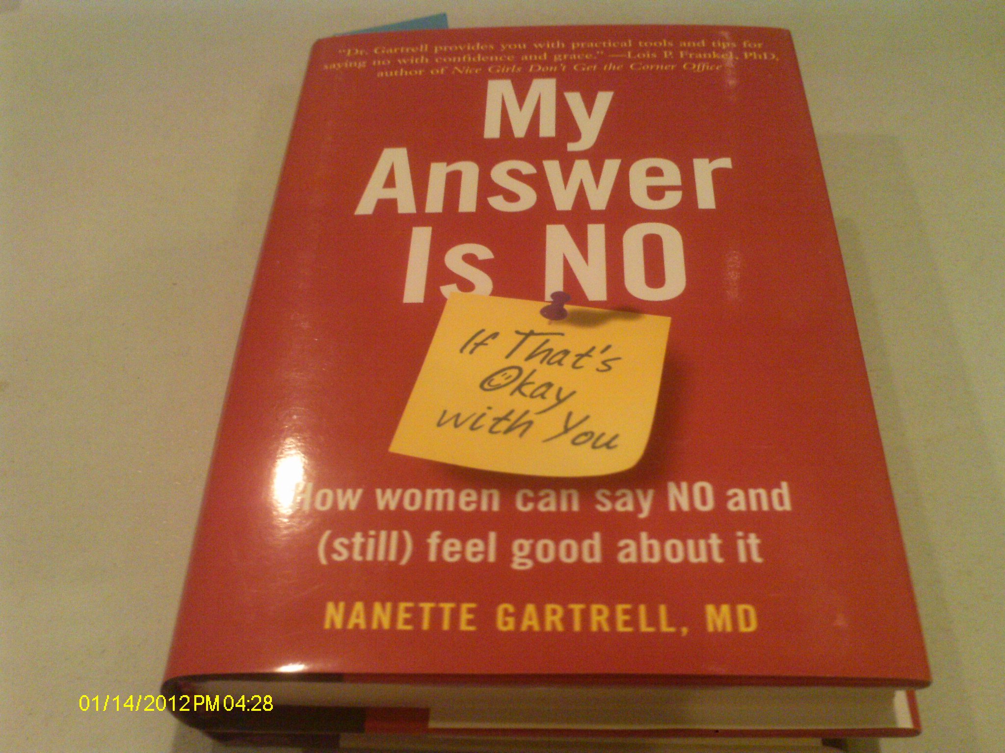 My Answer is No . . . If That's Okay with You: How Women Can Say No and ...