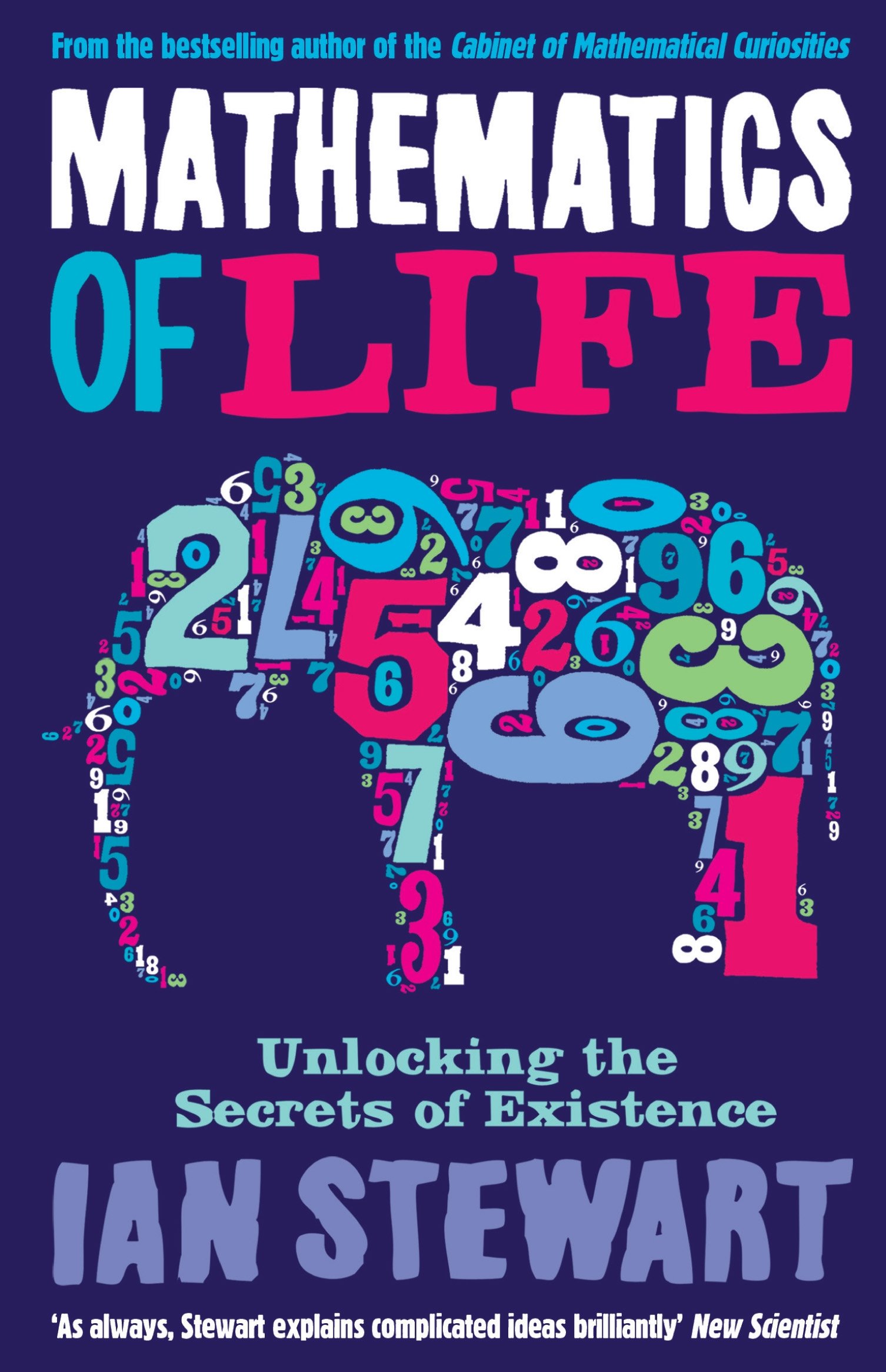 Mathematics Of Life: Unlocking the Secrets of Existence: Ian Stewart ...