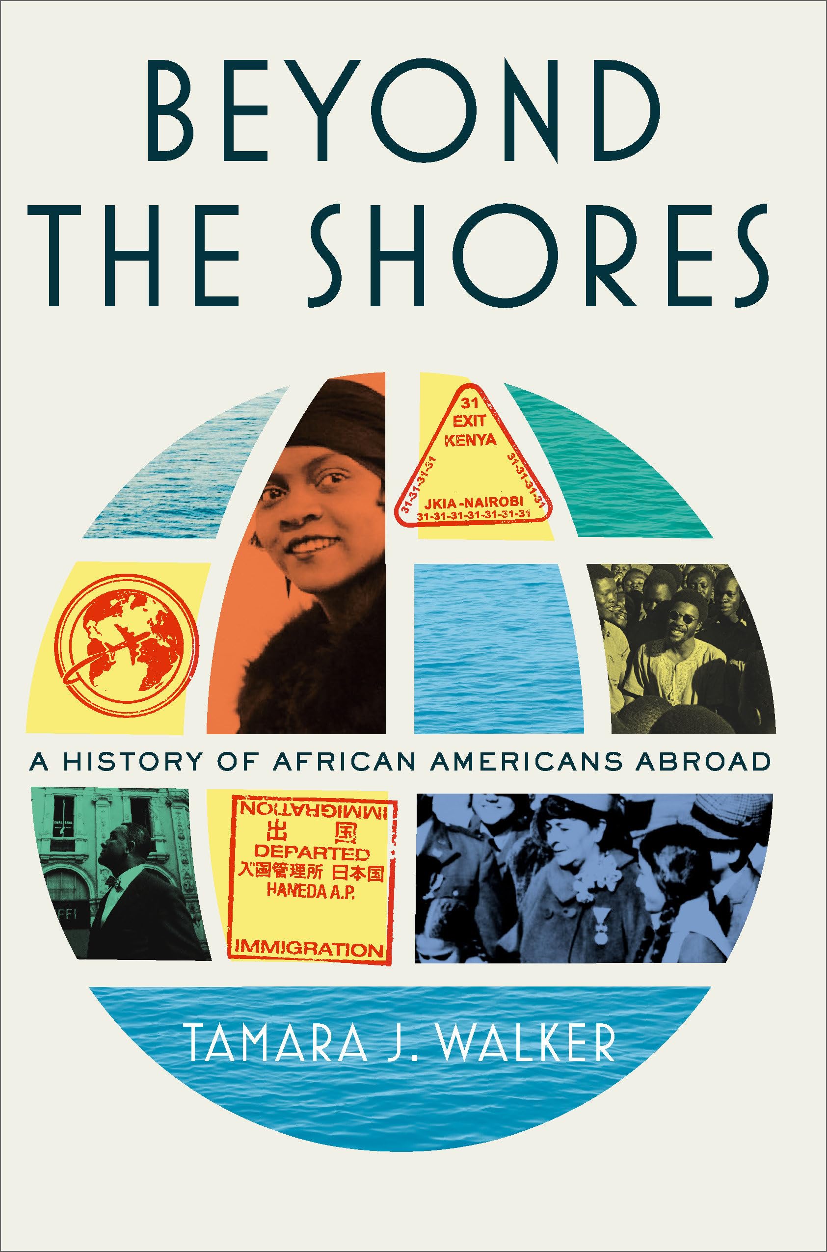 Beyond the Shores: A History of African Americans Abroad: Walker ...