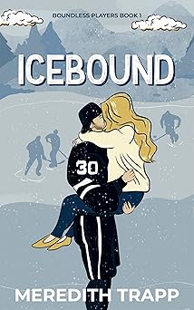 Icebound: (Boundless Players Book 1) - Kindle edition by Trapp ...