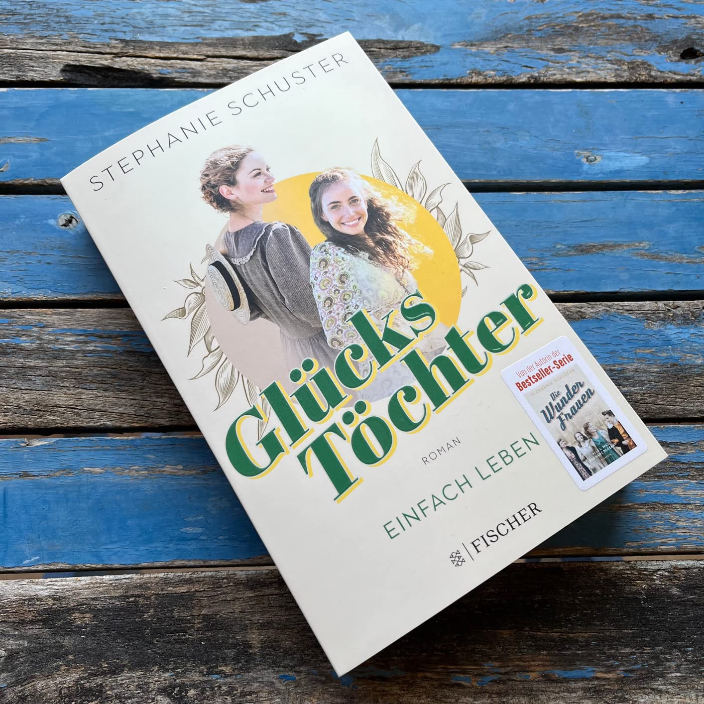 Glückstöchter - Einfach leben: Von der Bestseller-Autorin der ...