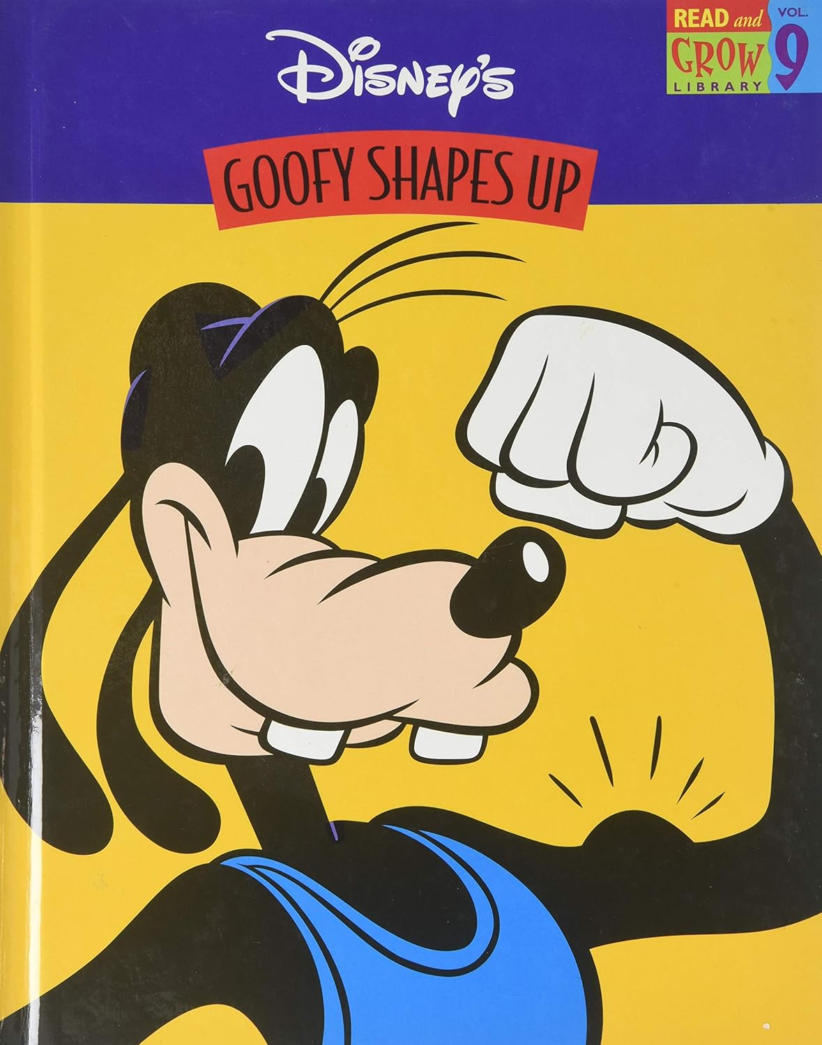 Goofy Shapes Up (Disney's Read and Grow Library, Vol. 9): Suzanne Weyn ...