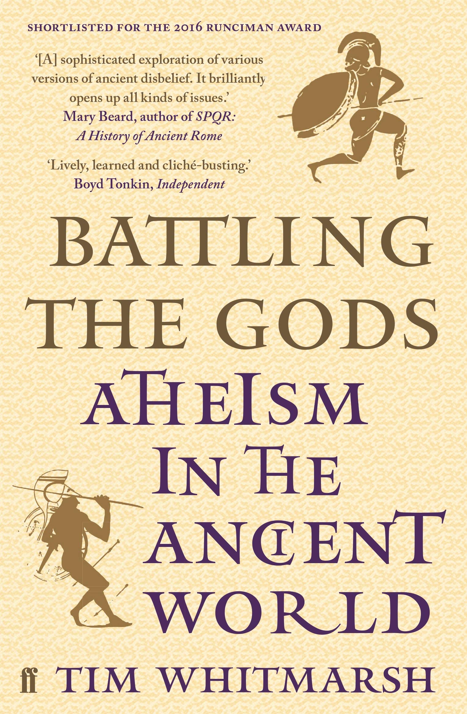 Battling the Gods: Atheism in the Ancient World: Amazon.co.uk ...