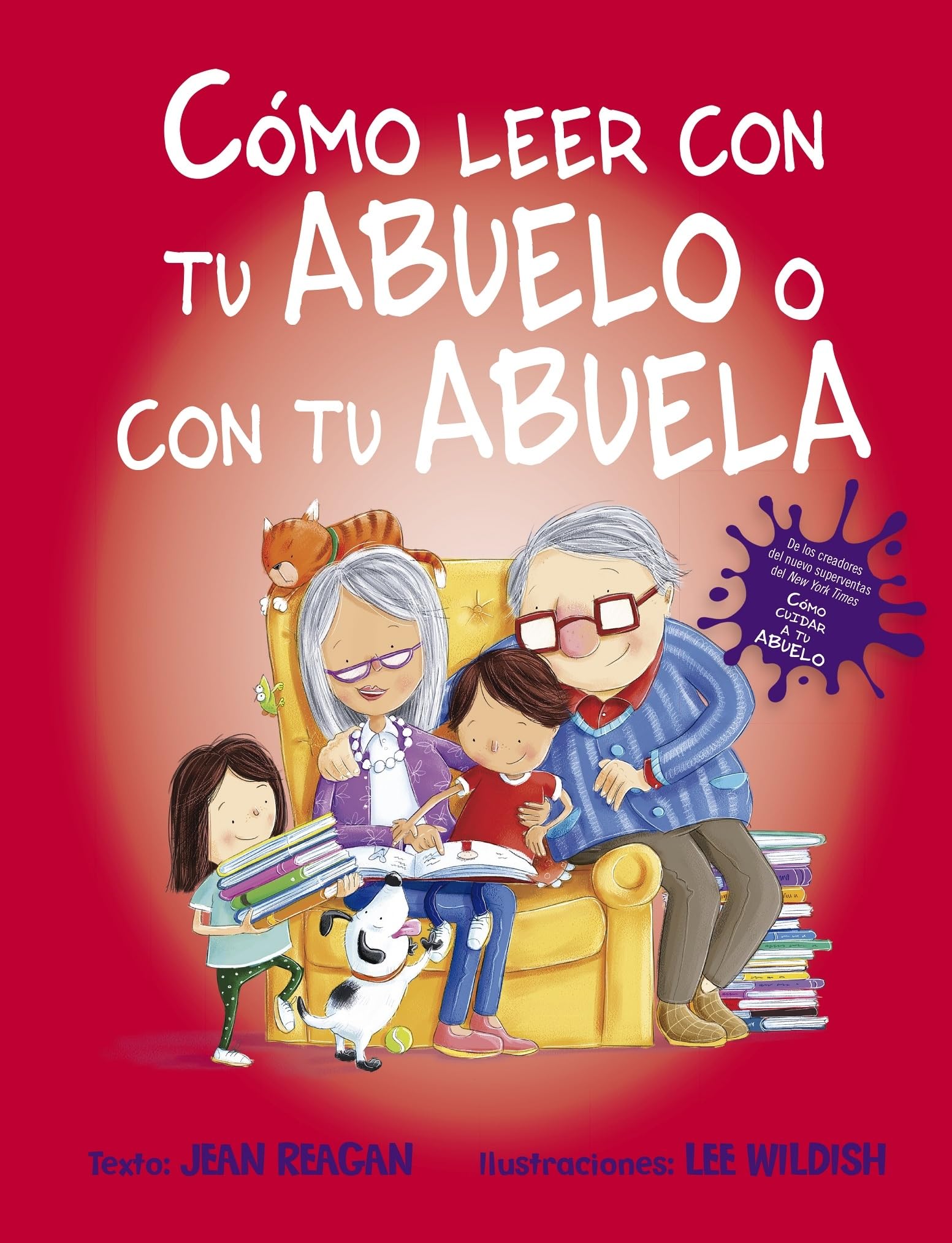 Cómo leer con tu abuelo o con tu abuela (Spanish Edition): Jean Reagan ...