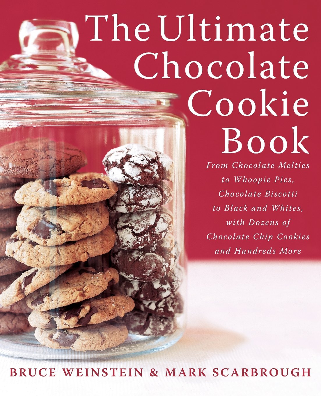 The Ultimate Chocolate Cookie Book: From Chocolate Melties to Whoopie ...