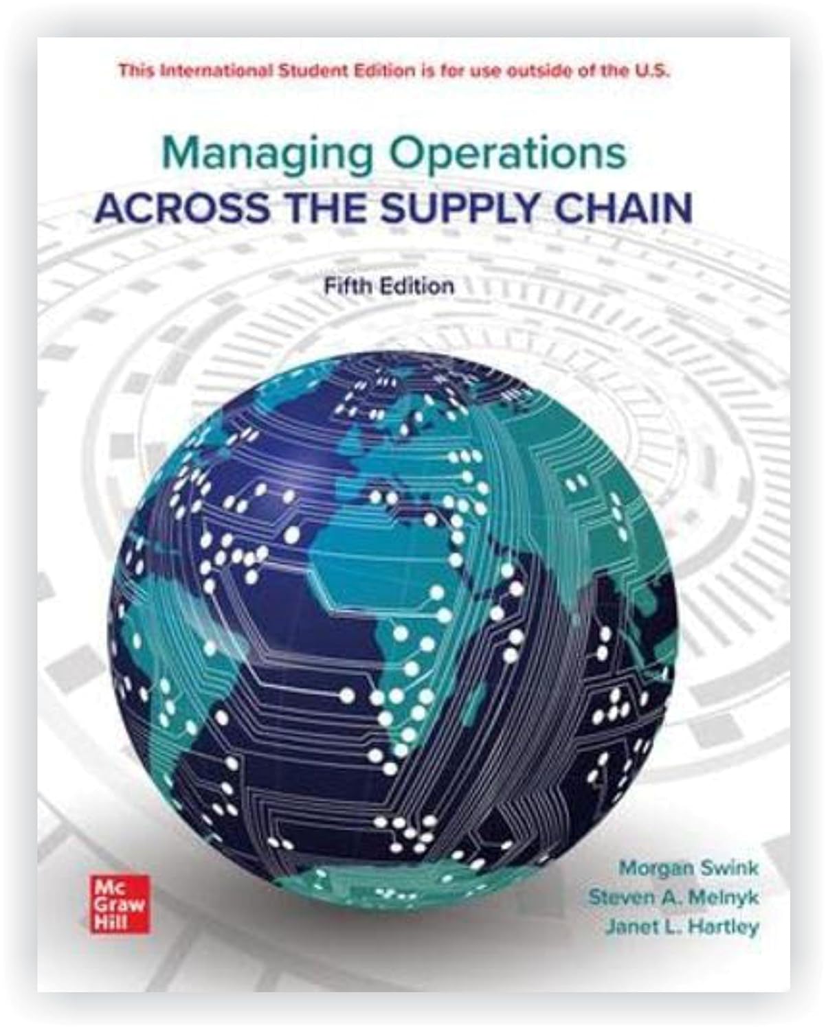 Managing Operations Across the Supply Chain: Morgan Swink, Steven ...
