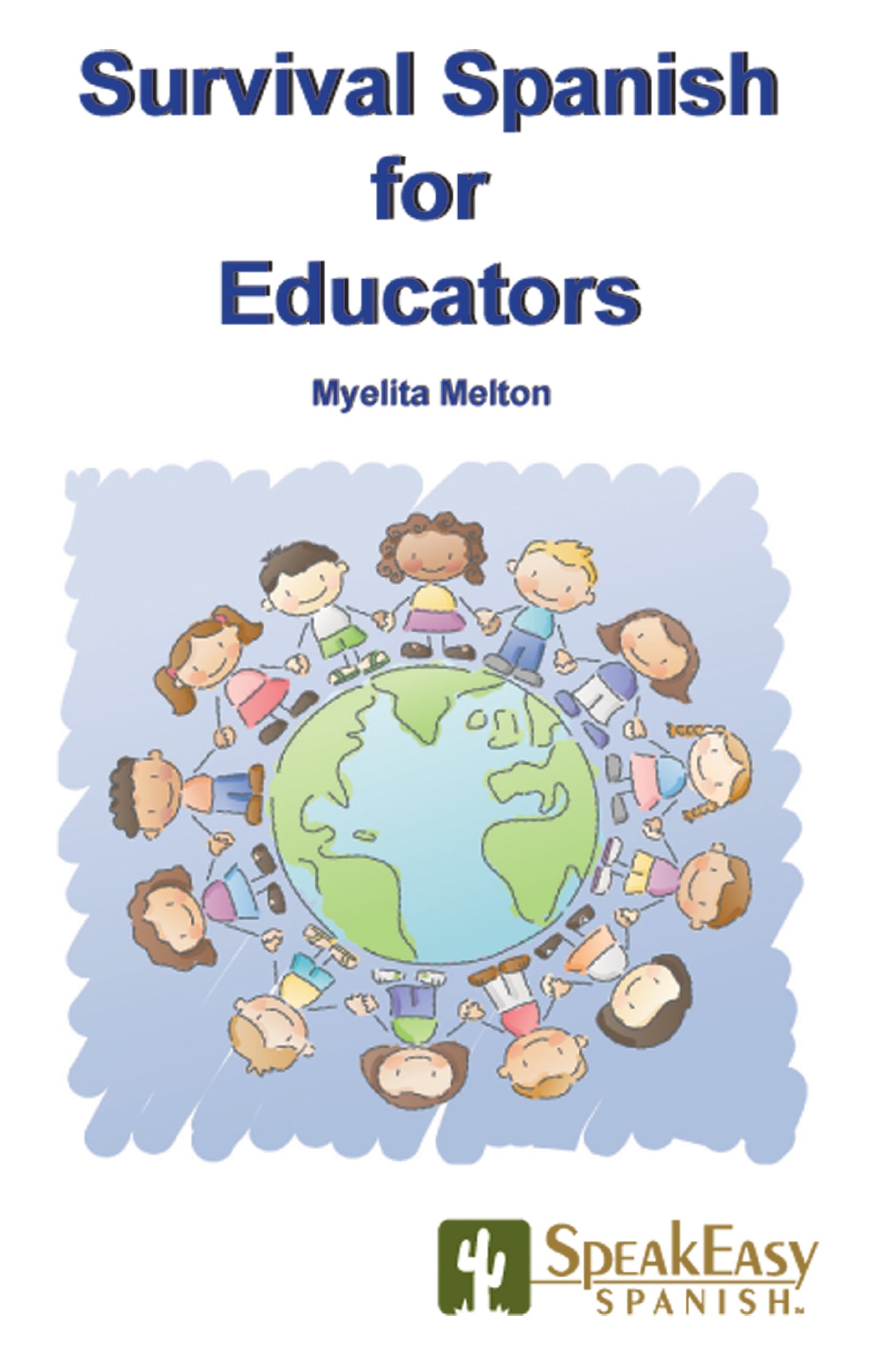 Amazon.com: Survival Spanish For Educators (Speakeasy's Survival ...