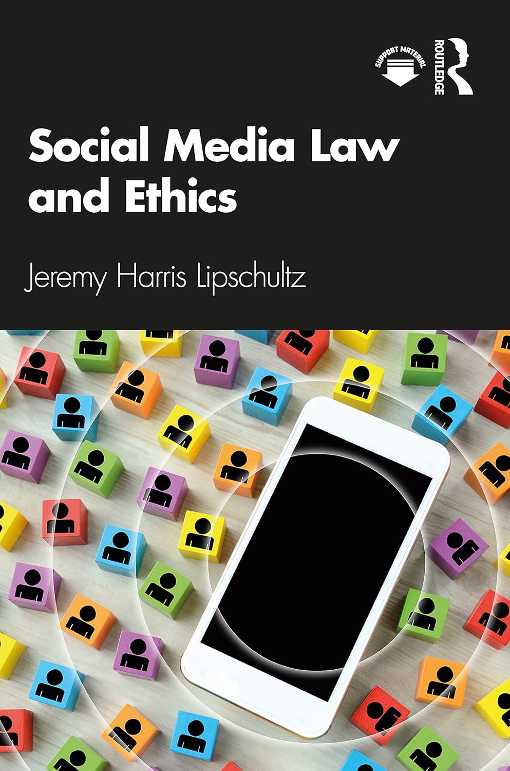 Social Media Law and Ethics: Lipschultz, Jeremy Harris: 9780367437817 ...
