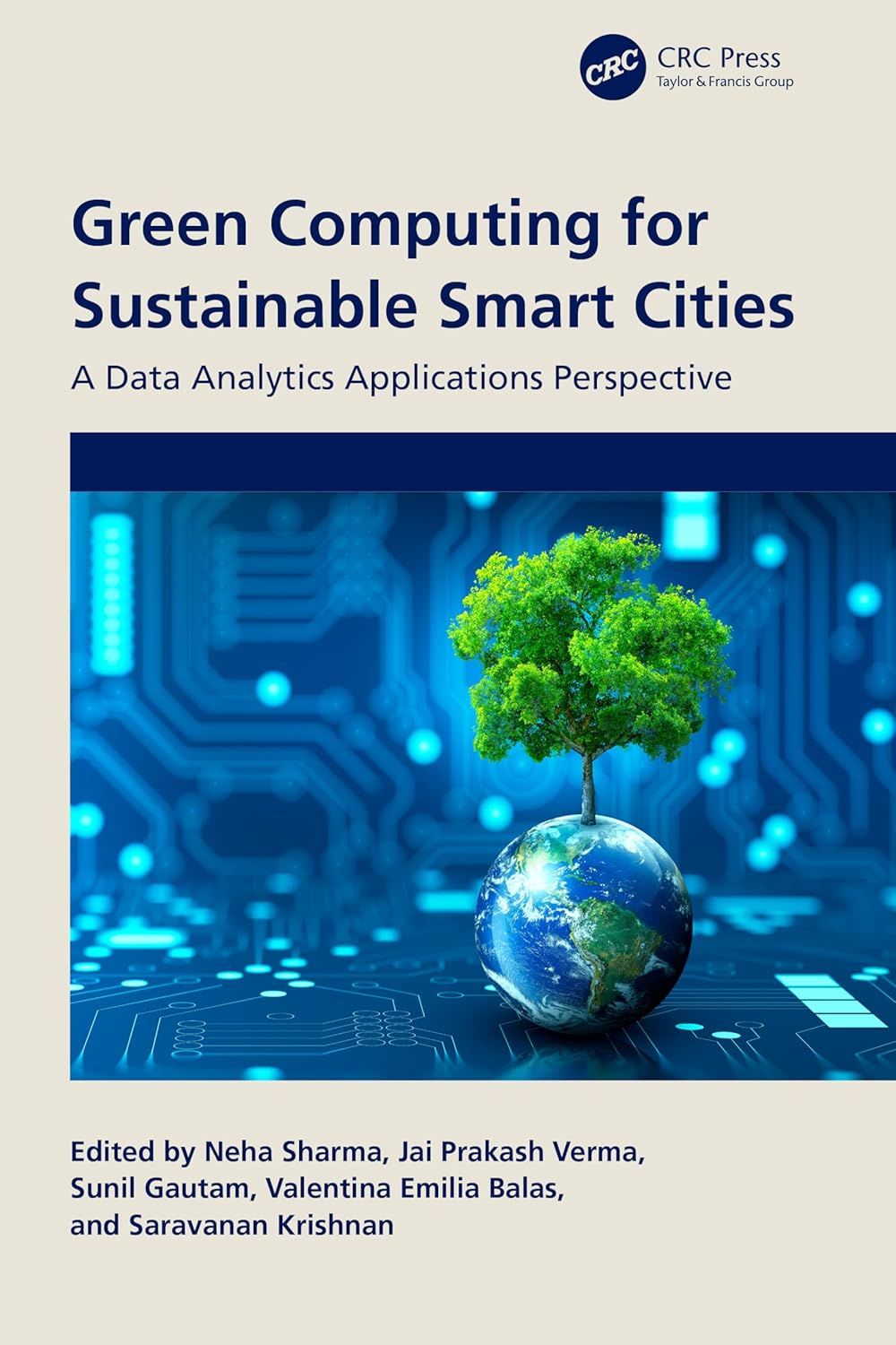Green Computing for Sustainable Smart Cities: Sharma, Neha, Gautam ...