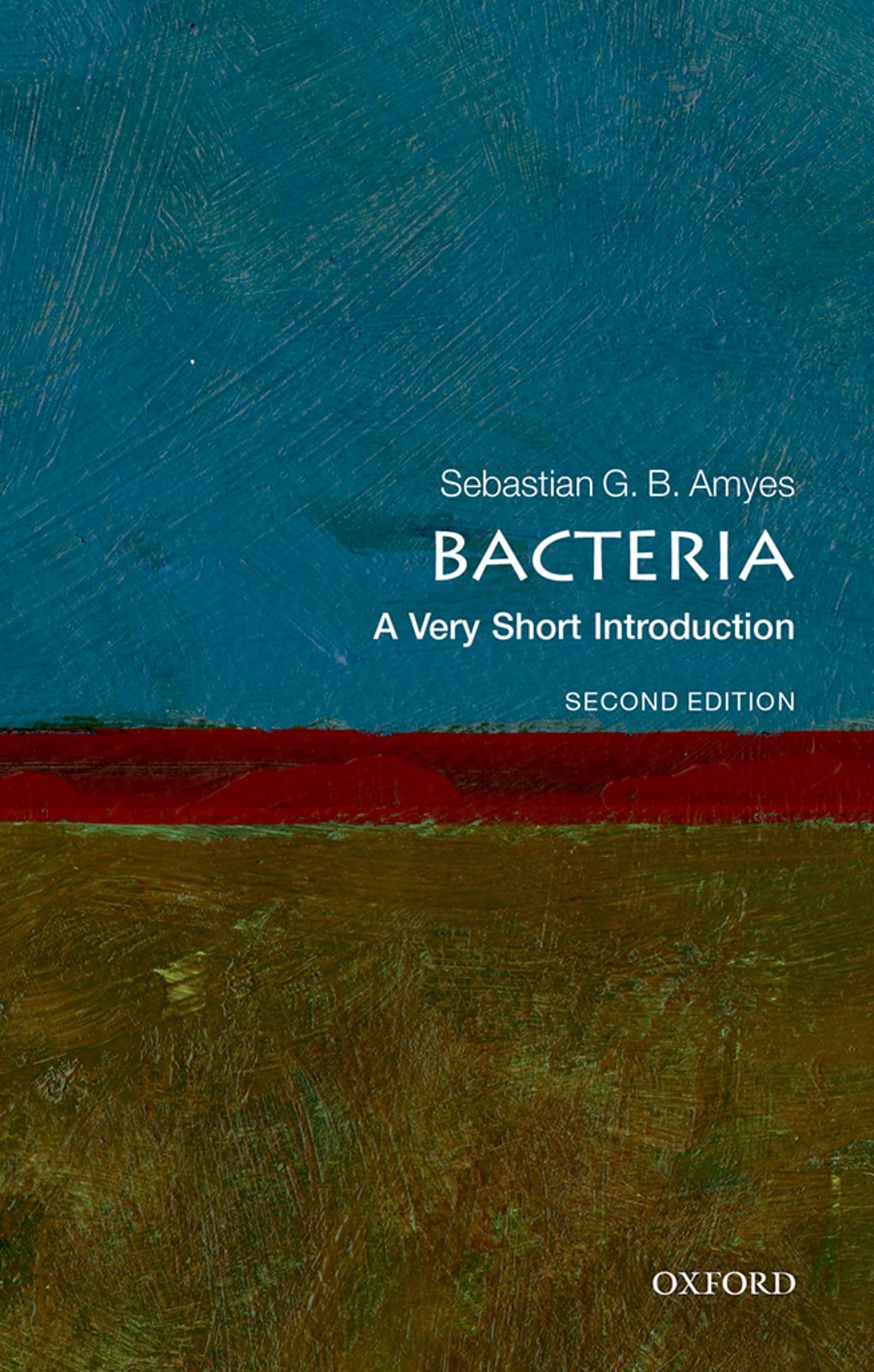 Bacteria: A Very Short Introduction (Very Short Introductions): Amyes ...