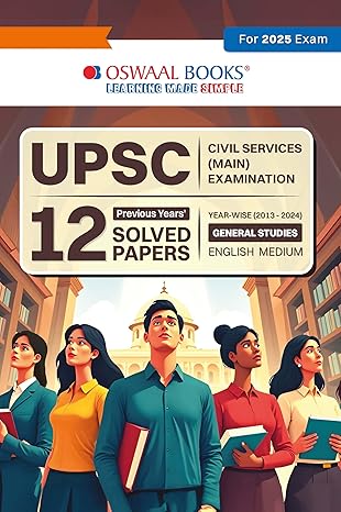 Buy Oswaal UPSC CSE Mains 12 Years Solved Papers (2013-2024) General Studies For Civil Services ...