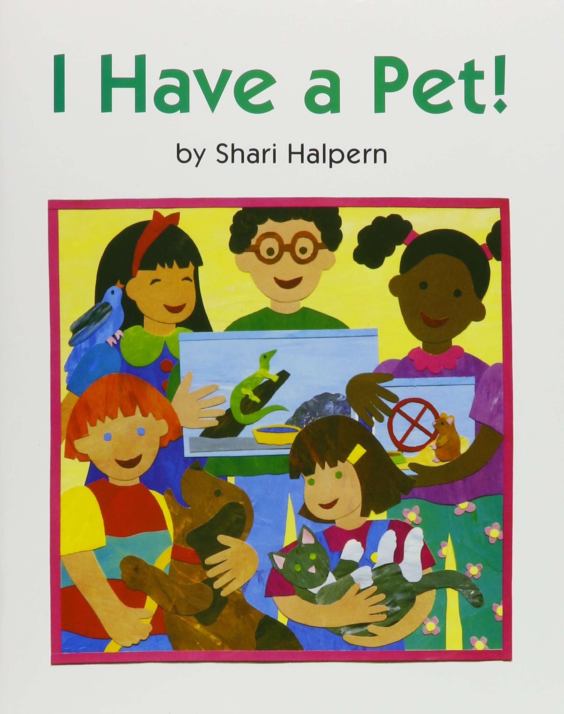I Have a Pet!: Read Aloud Grade K (Journeys): Reading: 9780547010144 ...