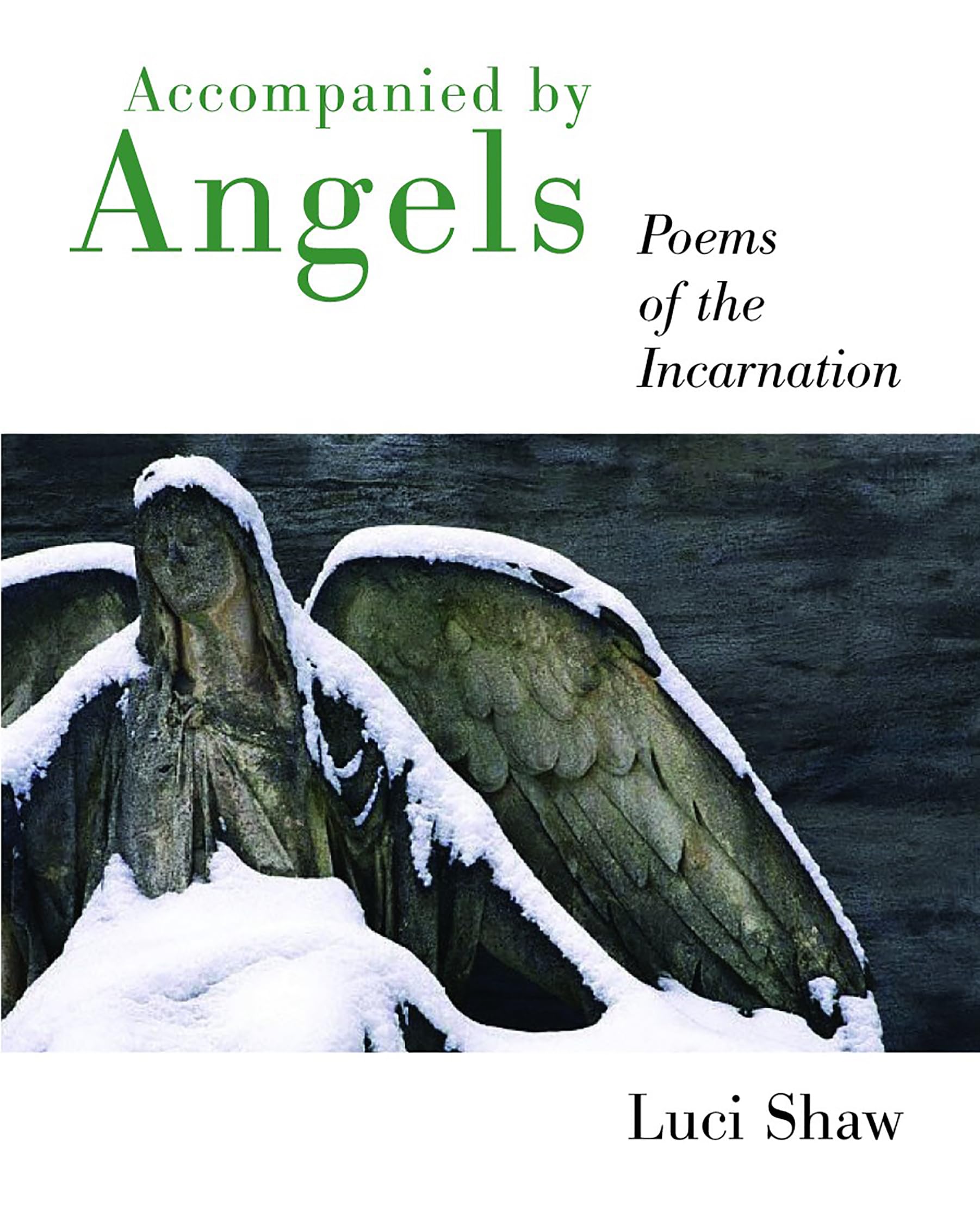 Amazon.com: Accompanied by Angels: Poems of the Incarnation ...